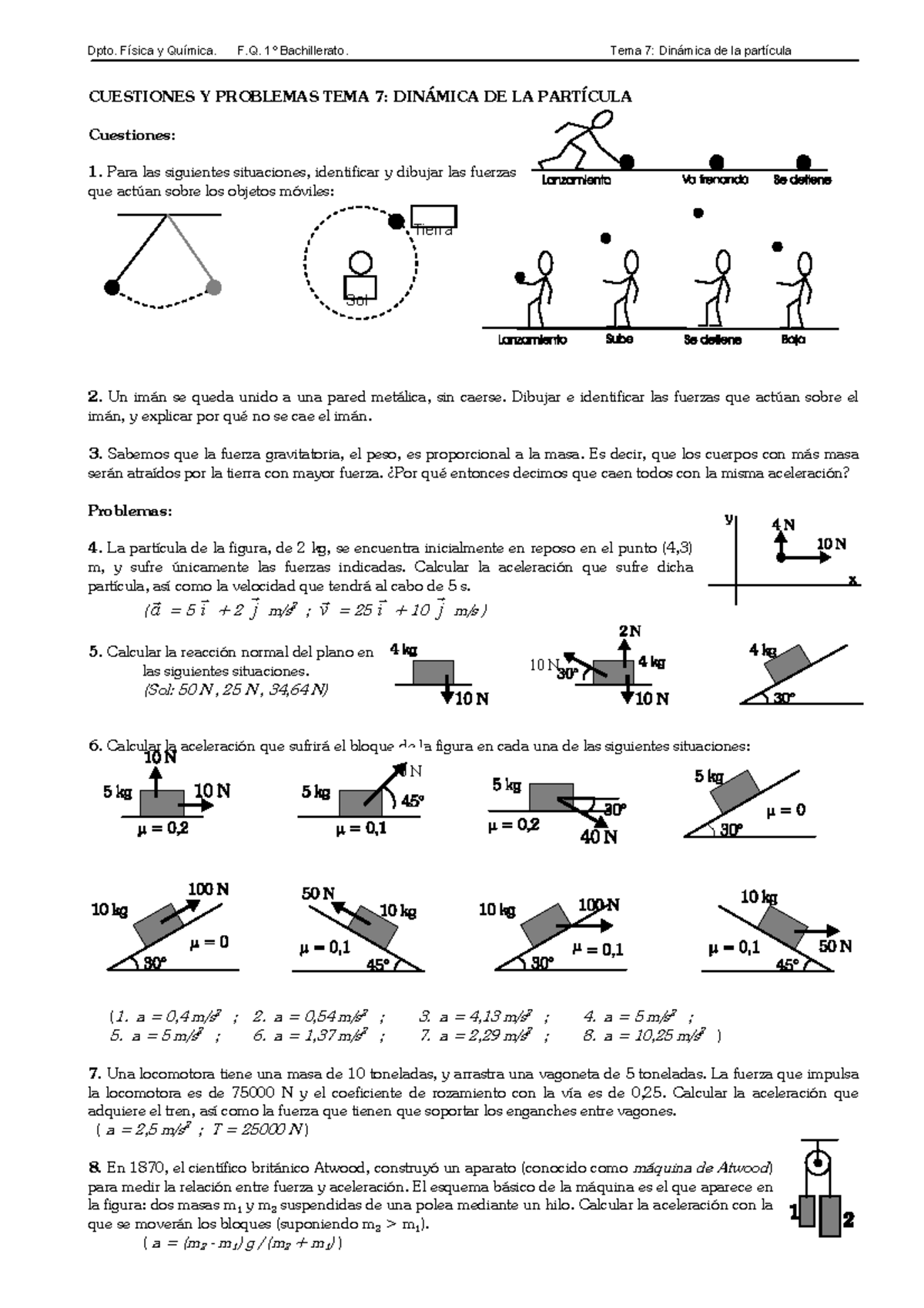 Ejercicios dinámica con soluciones - Dpto. Física y Química. F. 1º Bachillerato. Tema 7 ...