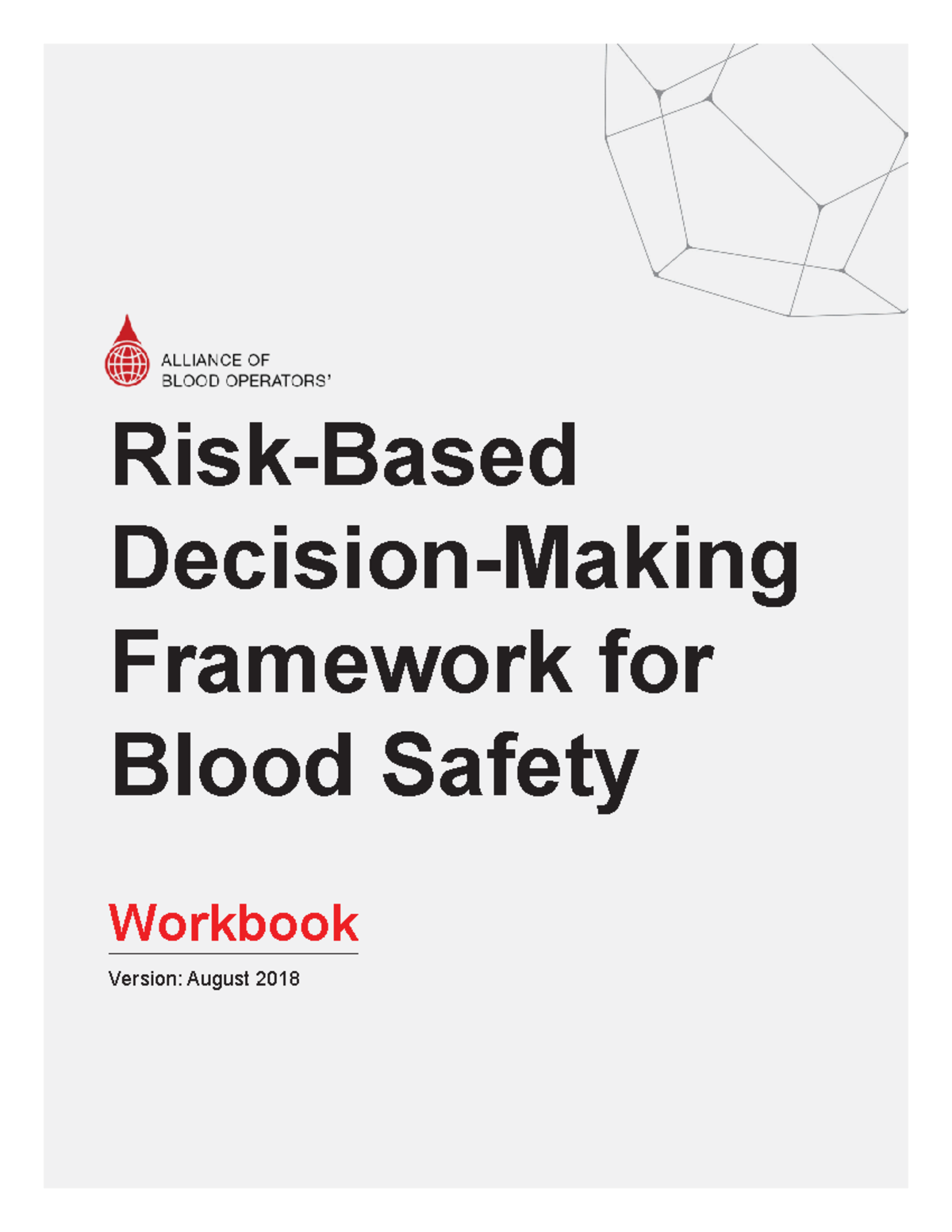 Risk-Based Decision-Making (Alliance of Blood Operators) - Risk-Based ...