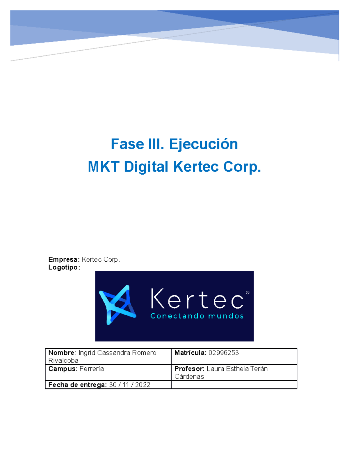 Fase III - tareas - Fase III. Ejecución MKT Digital Kertec Corp ...