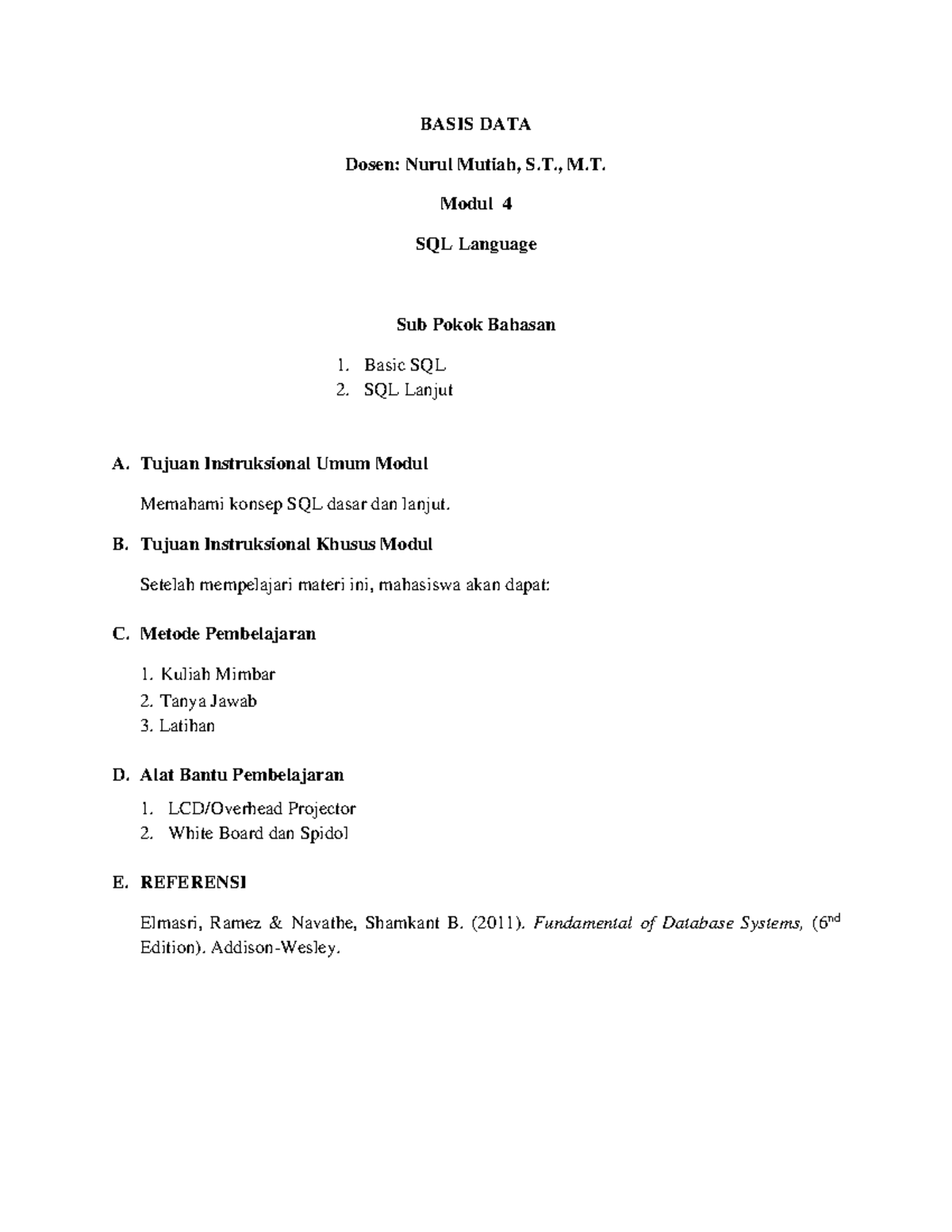 Modul Basis Data Bagian 4 - BASIS DATA Dosen: Nurul Mutiah, S., M ...