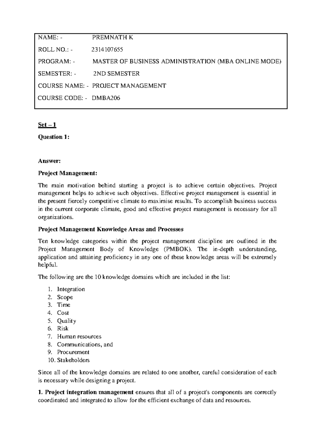 DMBA206 - Project Management - NAME: - PREMNATH K ROLL NO.: - 2314107655 PROGRAM: - MASTER OF ...