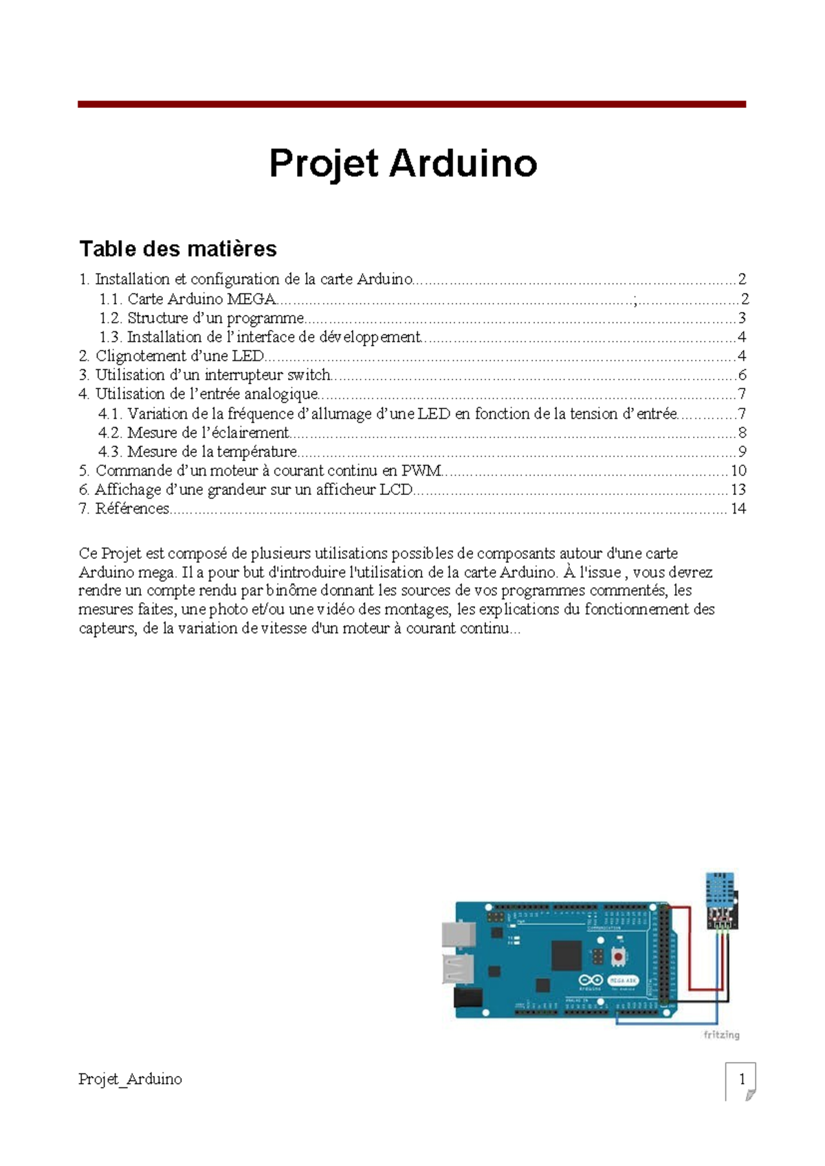 TP Arduino cielir - ddd - Projet Arduino Table des matières 1. Installation et configuration de ...