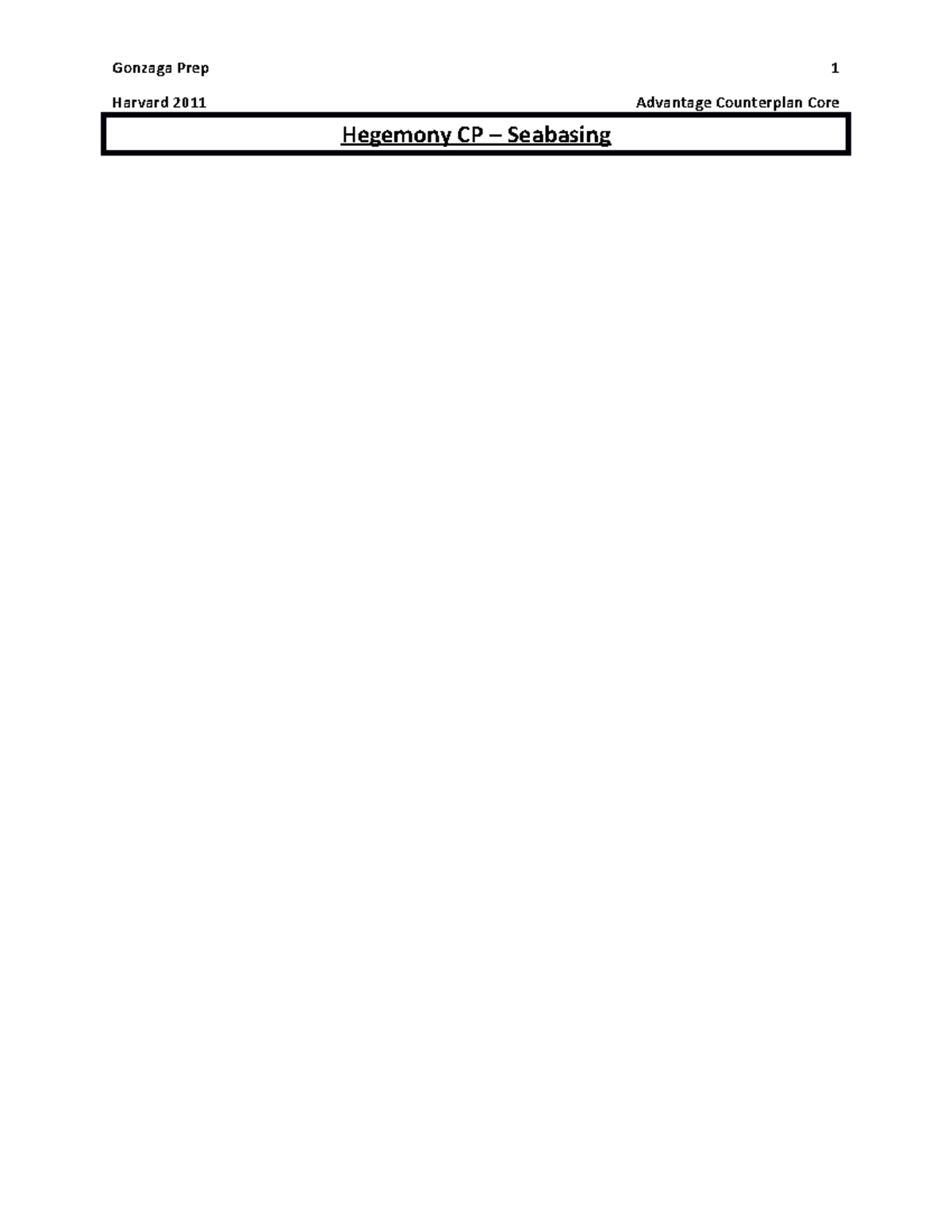 CP - Heg - Research - Harvard 2011 Advantage Counterplan Core Hegemony CP – Seabasing Harvard ...
