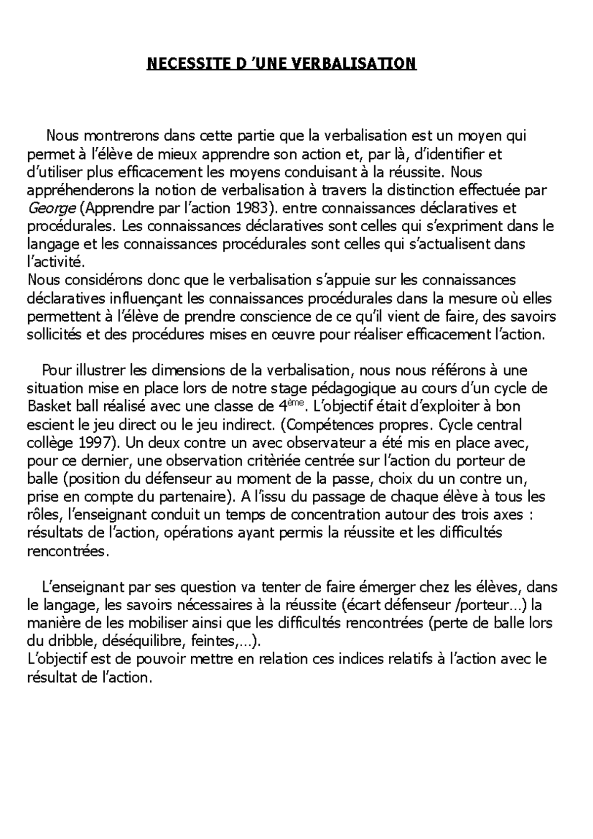 Verbalisation ET Reussite - NECESSITE D ’UNE VERBALISATION Nous ...