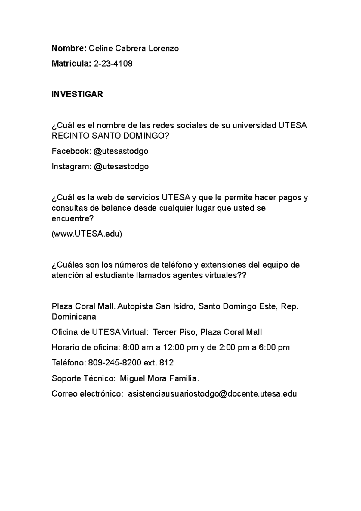 Orientacion Uni 23-01 - Nombre: Celine Cabrera Lorenzo Matricula: 2 ...