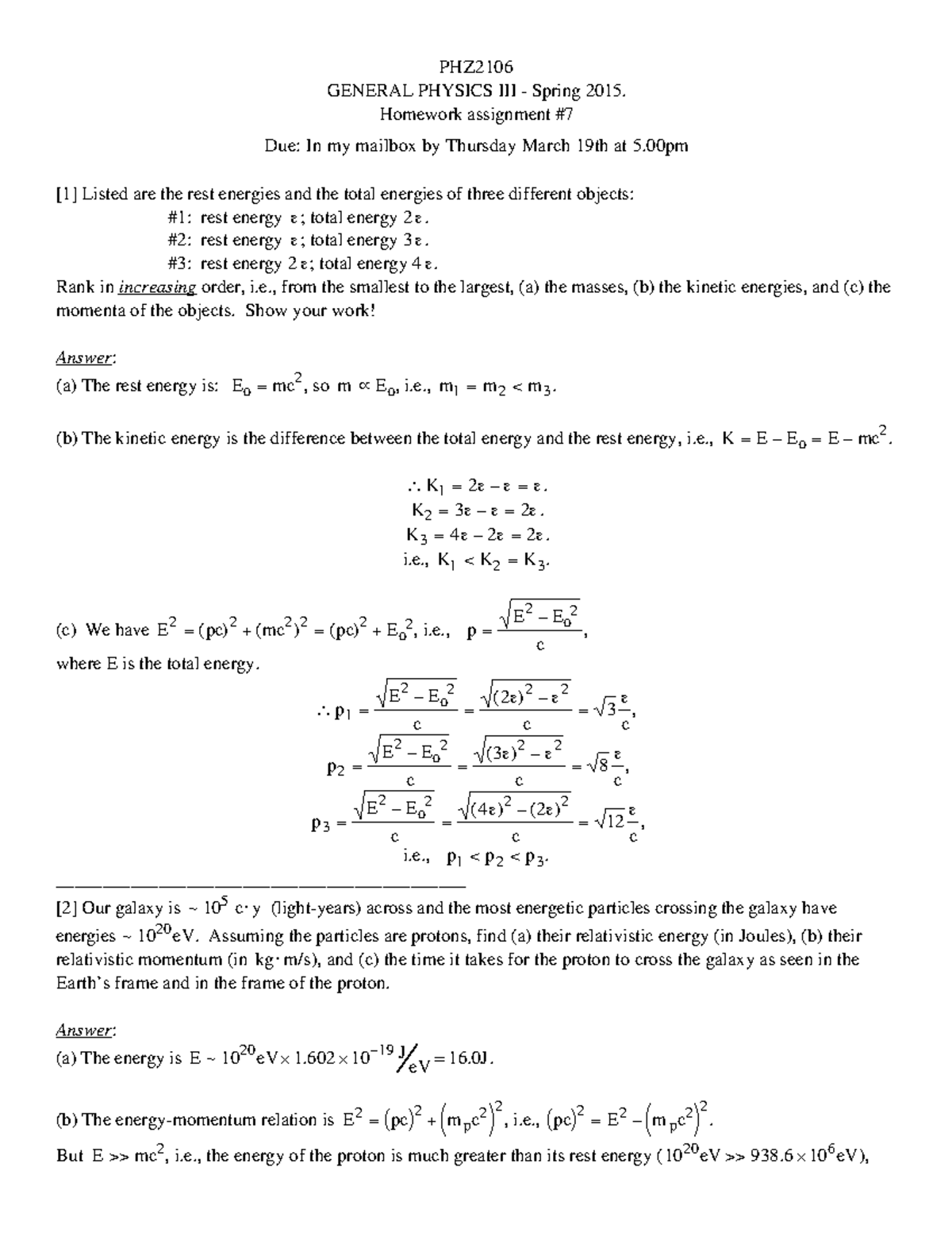 Homework 7ans - Science - PHZ GENERAL PHYSICS III - Spring 2015. Homework assignment # Due: In ...