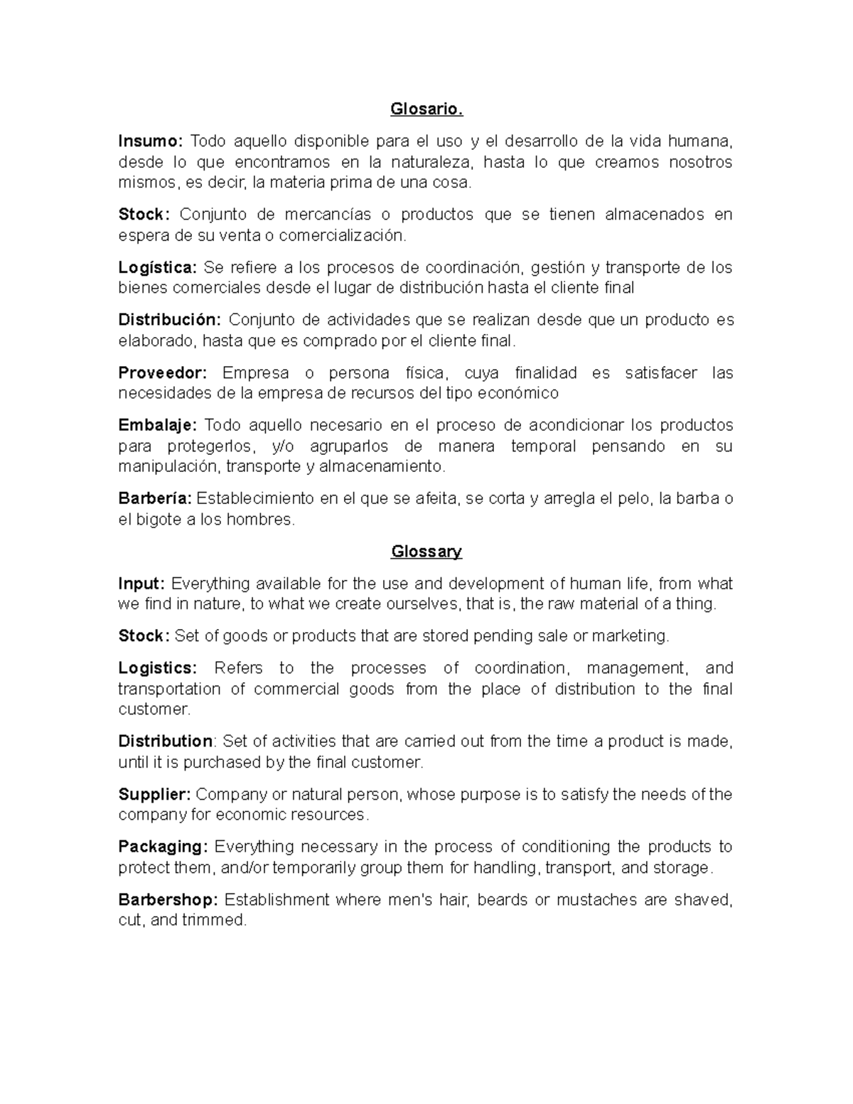 Glosario Cadena Suministro - Glosario. Insumo: Todo aquello disponible para el uso y el ...