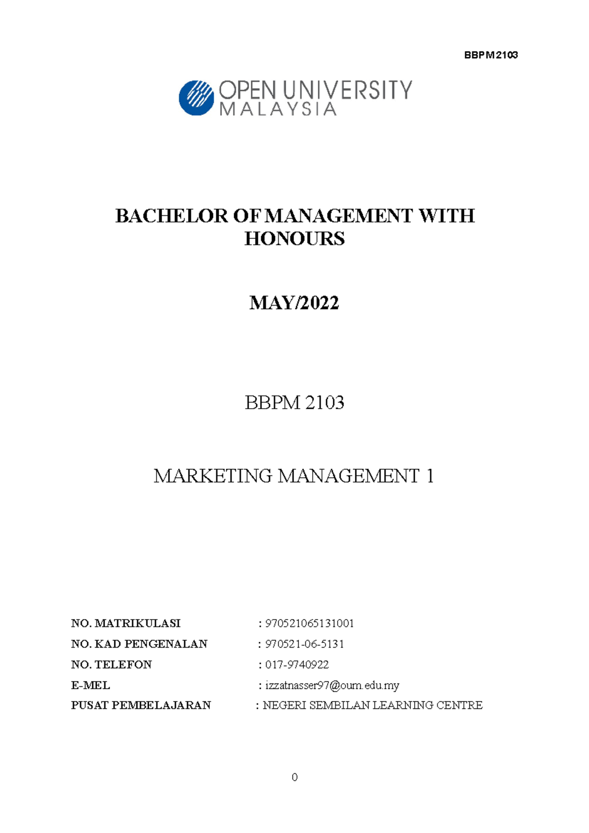 BBPM2103 Marketing Management 1 970521065131 - BACHELOR OF MANAGEMENT ...