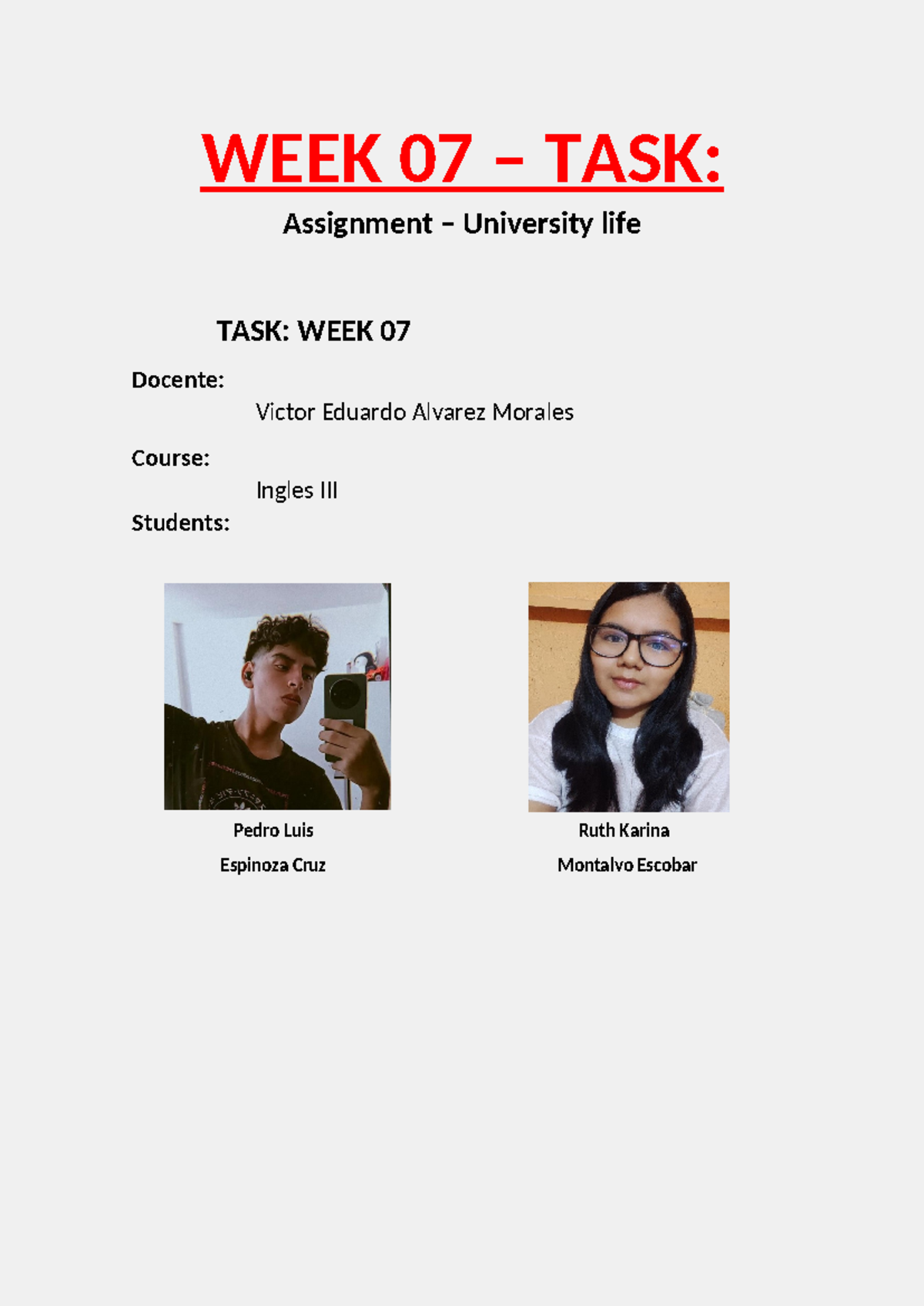 Task 07 - Ingles III - WEEK 07 – TASK: Assignment – University life TASK: WEEK 07 Docente ...