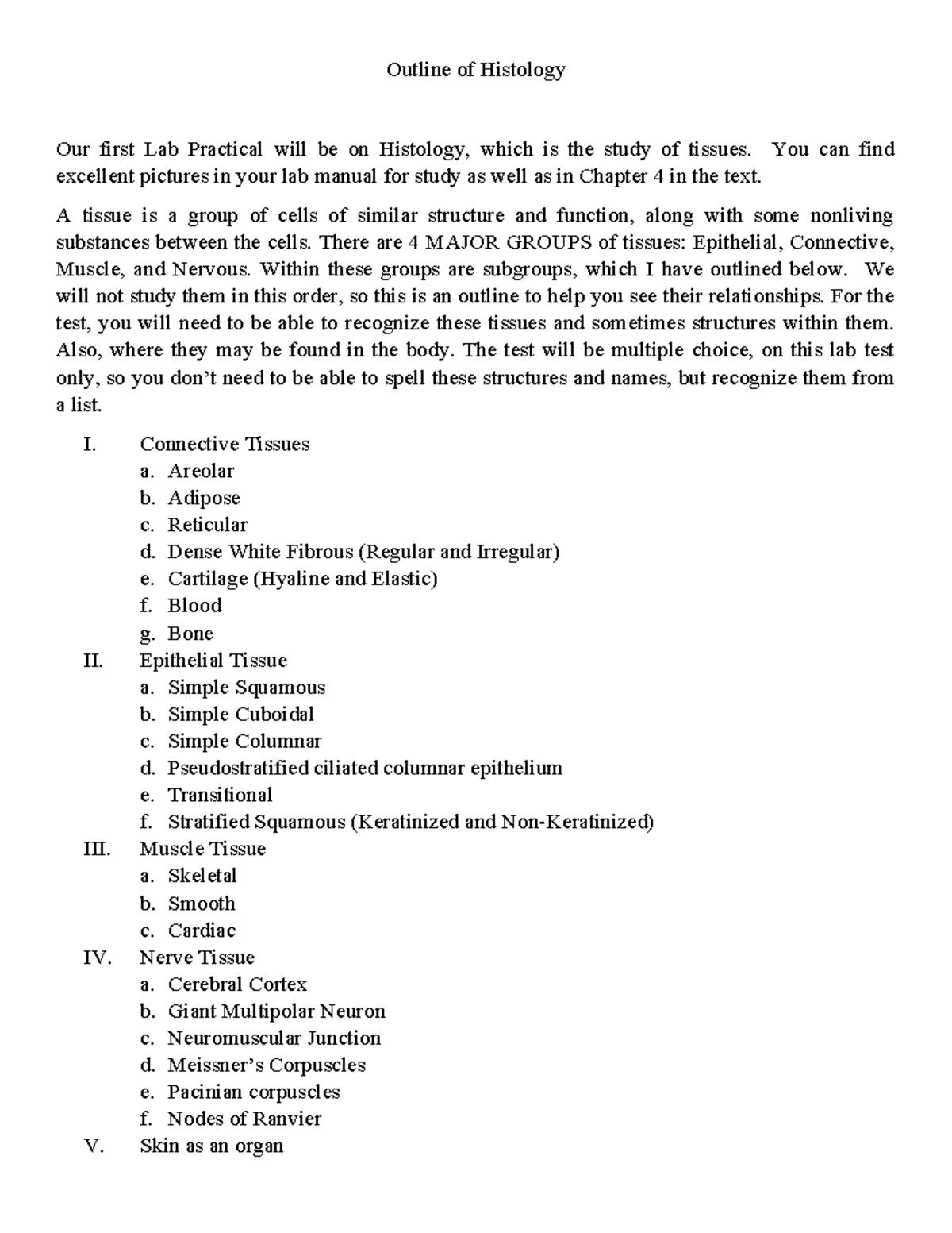 Review- Lab Practical #1 - Outline of Histology Our first Lab Practical will be on Histology ...