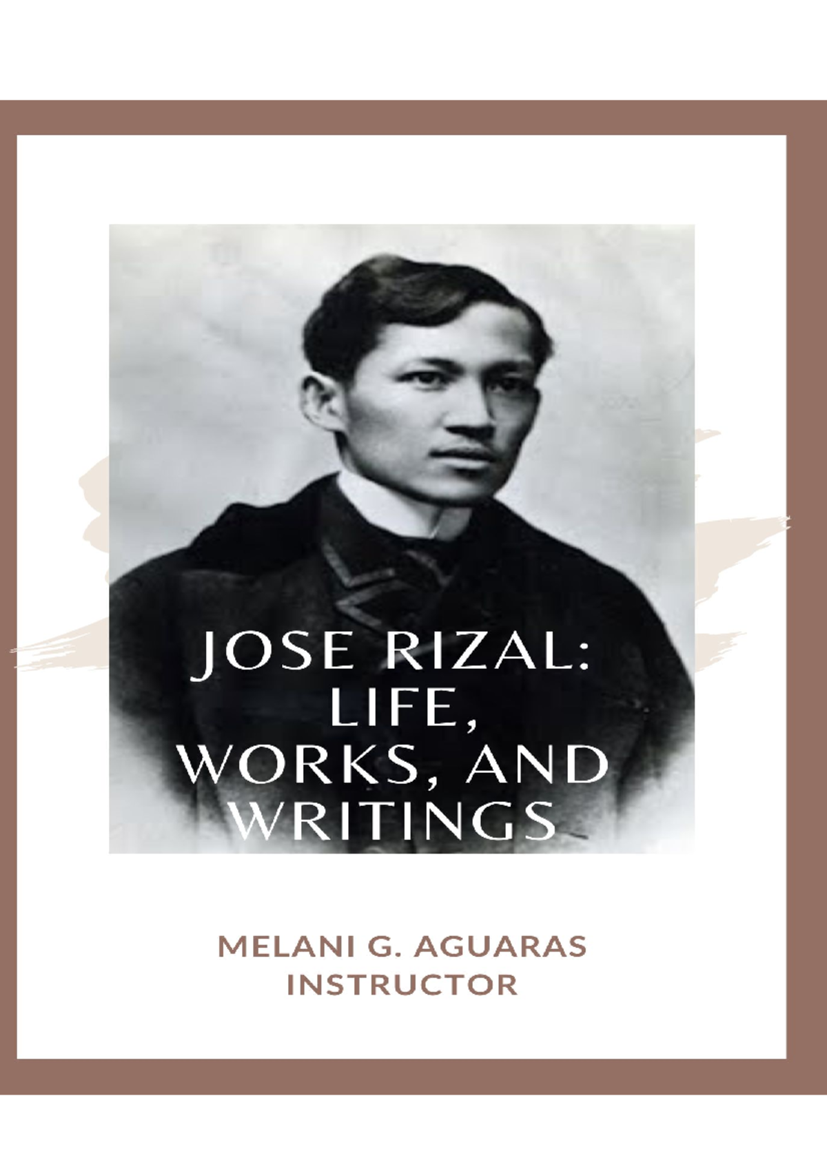 Rizal LAW - THE LIFE AND WORKS OF RIZAL Course Title : The Life and ...
