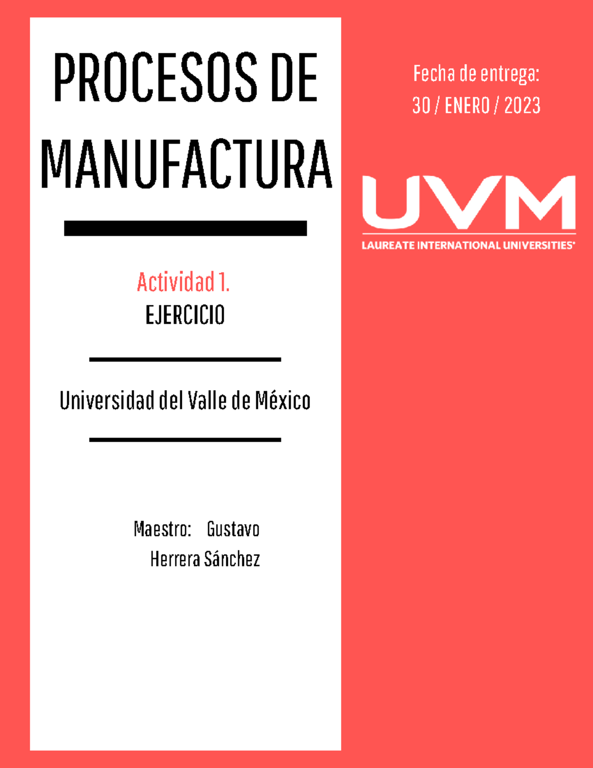 A1 Procesos Manufactura - PROCESOS DE MANUFACTURA Actividad 1. EJERCICIO Universidad del Valle ...