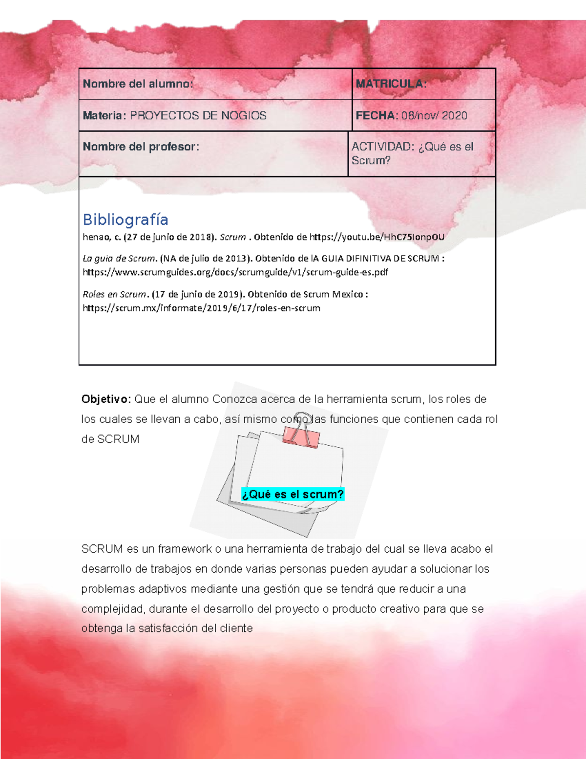 Que es el scrum - espero y que te sirva - Nombre del alumno: MATRICULA ...