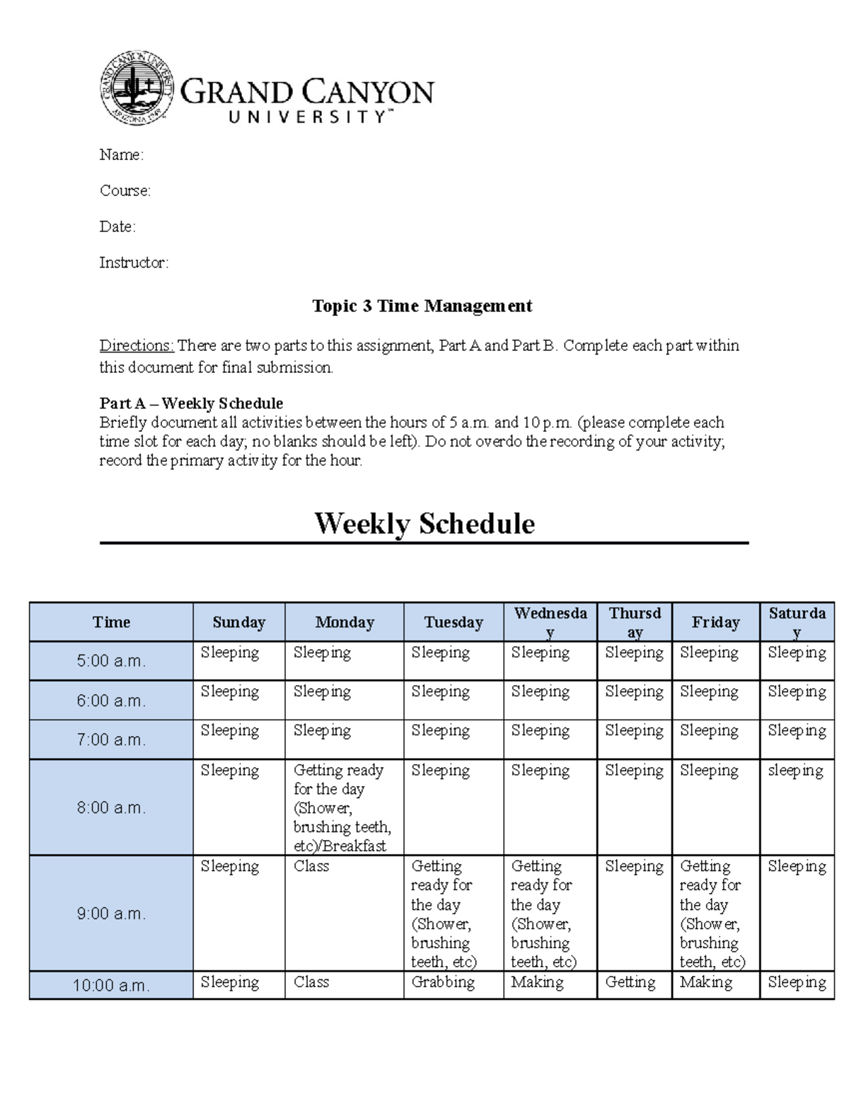 UNV-103-RS-T3 Time Management - Name: Course: Date: Instructor: Topic 3 ...