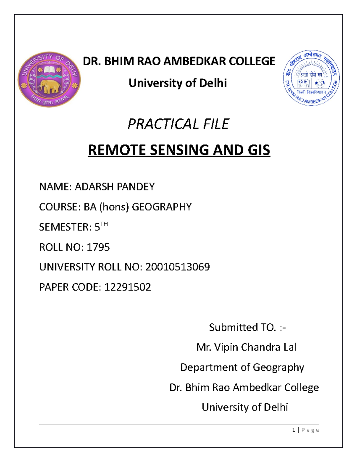 Remote Sensing file - Lecture - DR. BHIM RAO AMBEDKAR COLLEGE University of Delhi PRACTICAL FILE ...