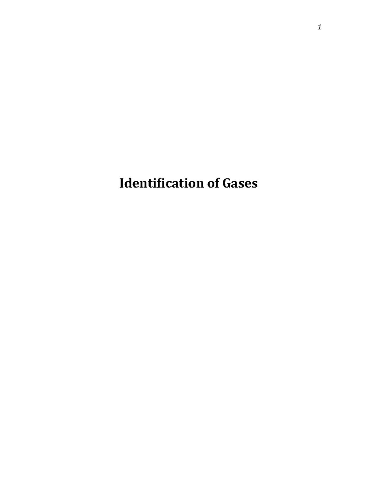 Identification of Gases Lab - Identification of Gases Abstract: The ...
