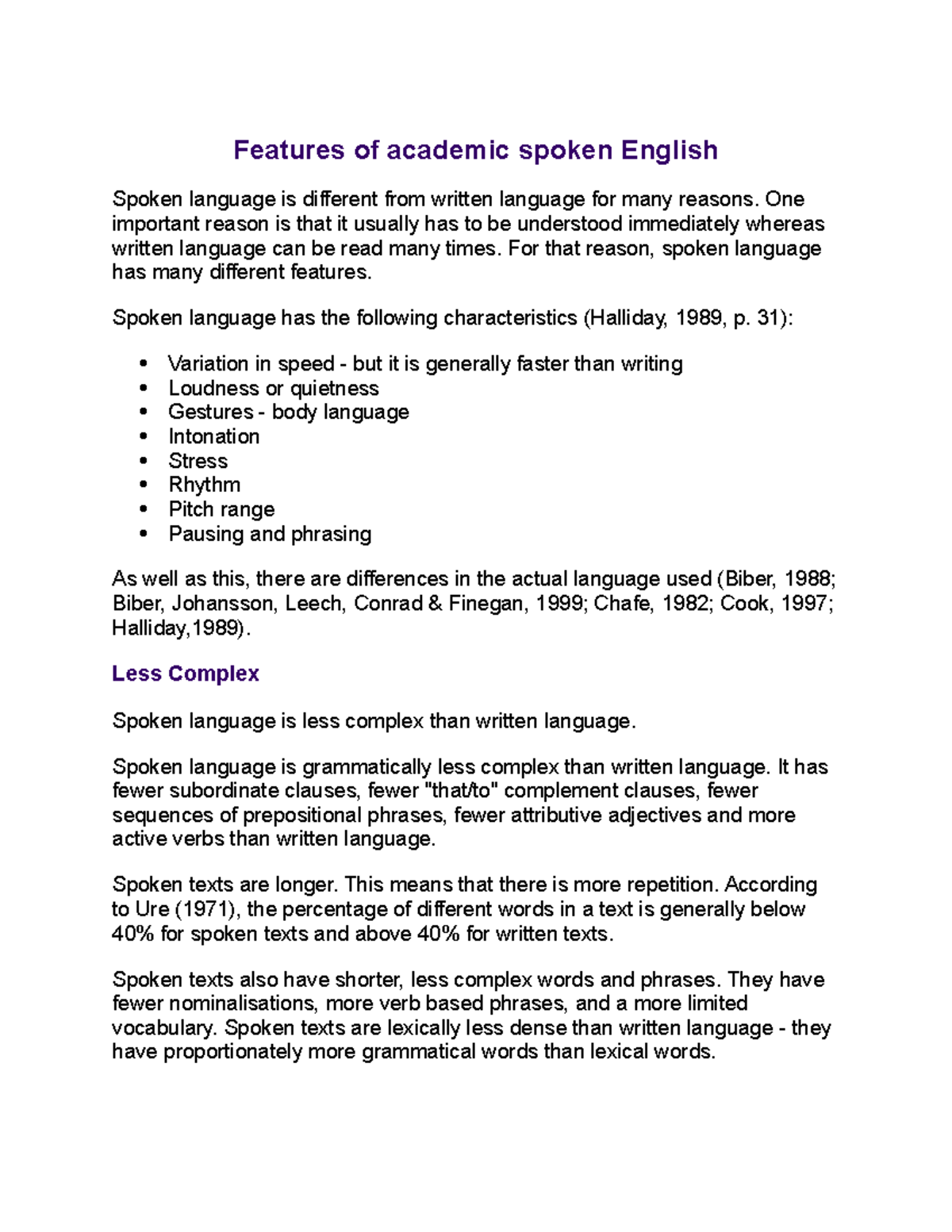 Features of academic spoken English - One important reason is that it ...