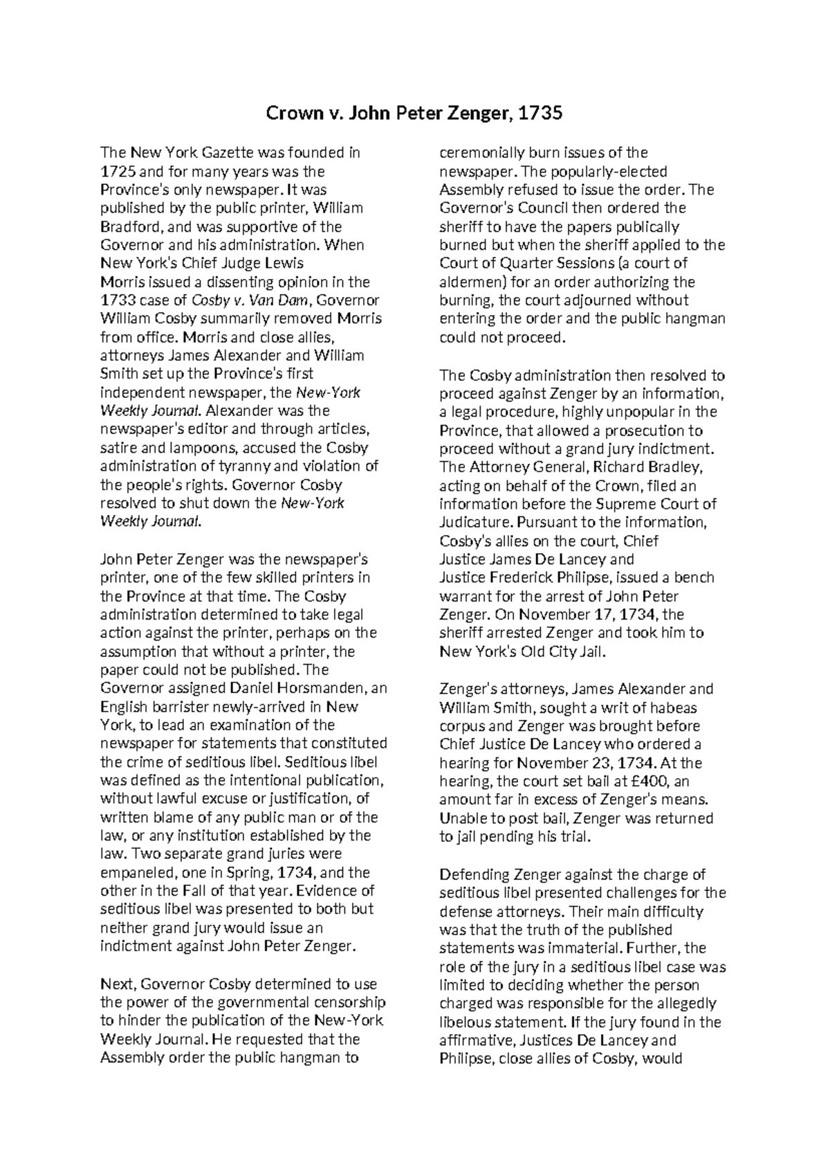 Zenger case - Crown v. John Peter Zenger, 1735 The New York Gazette was ...