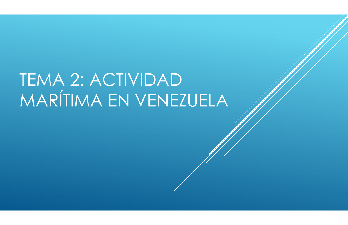 Tema 2 Actividad Marítima EN Venezuela IUS - TEMA 2: ACTIVIDAD MARÍTIMA EN VENEZUELA ...