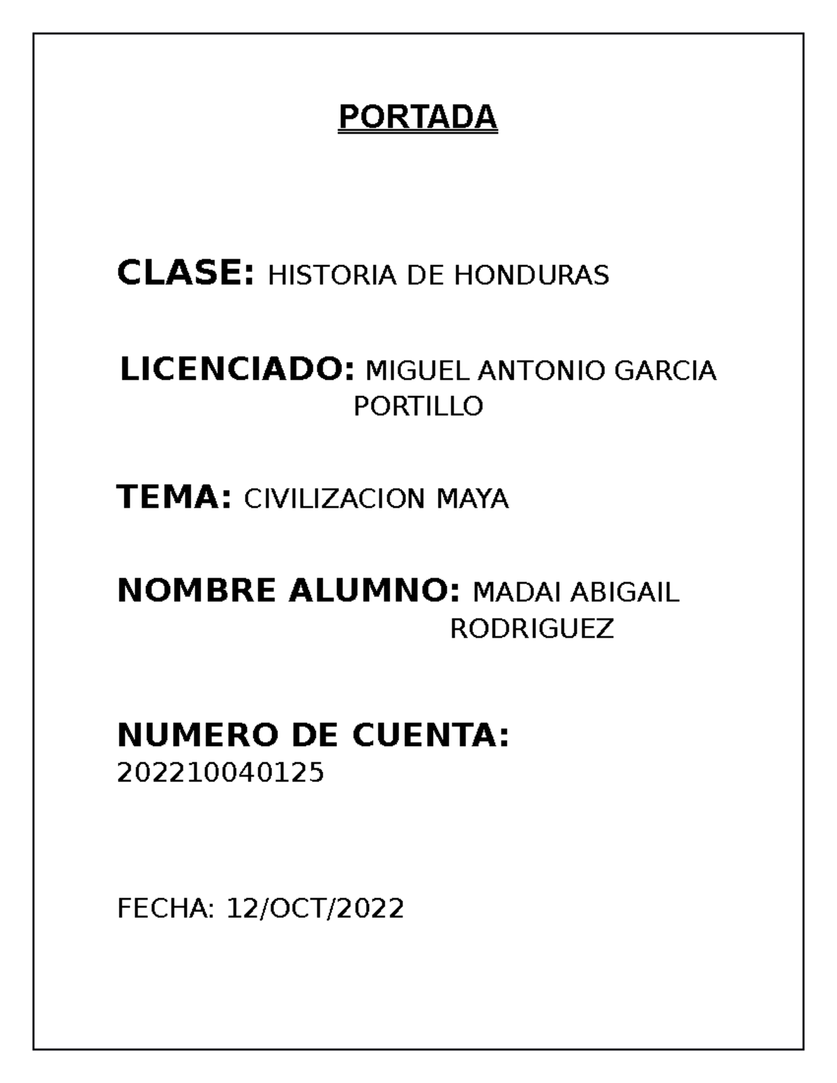 Civilizacion MAYA Madai Rodriguez - PORTADA CLASE: HISTORIA DE HONDURAS ...