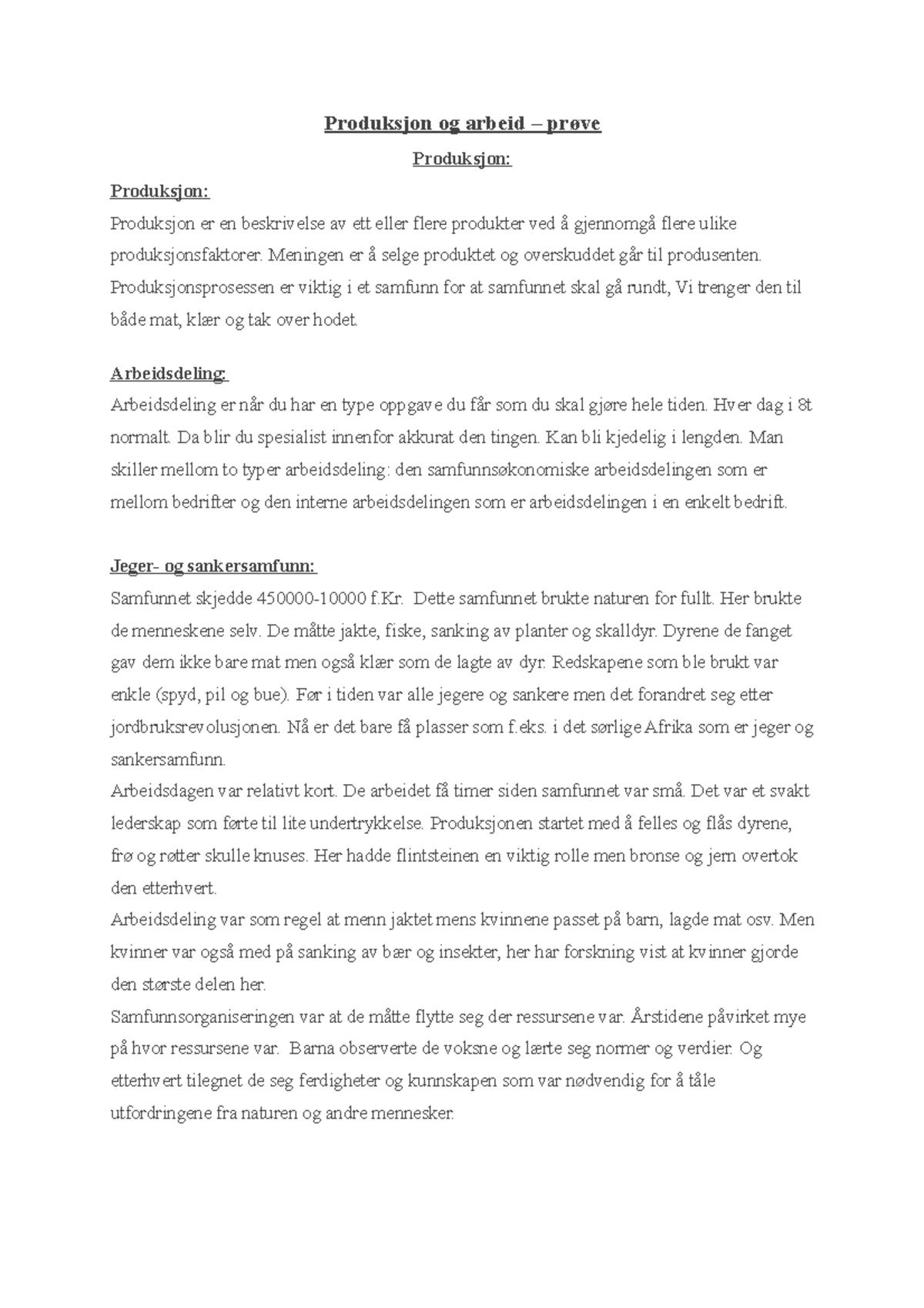 Produksjon og arbeid - dfghjkl - Produksjon og arbeid – prøve Produksjon: Produksjon: Produksjon ...