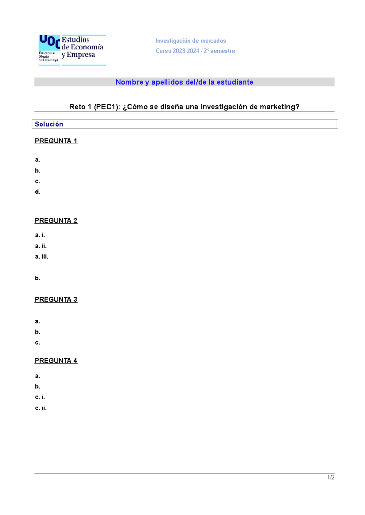 Investigación de mercados 20232 PEC1 Plantilla respuestas - Investigación de Mercados - Studocu