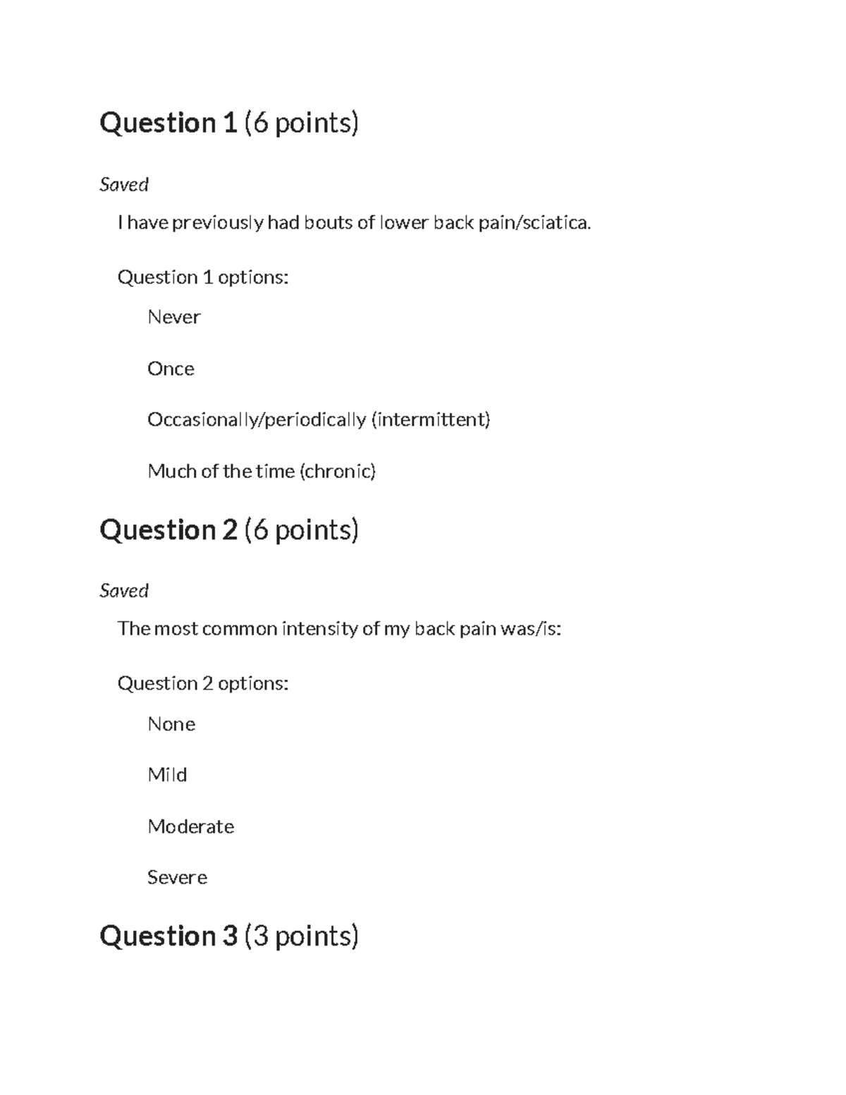 Back Pain Lab Quiz - Question 1 (6 points) Saved I have previously had ...