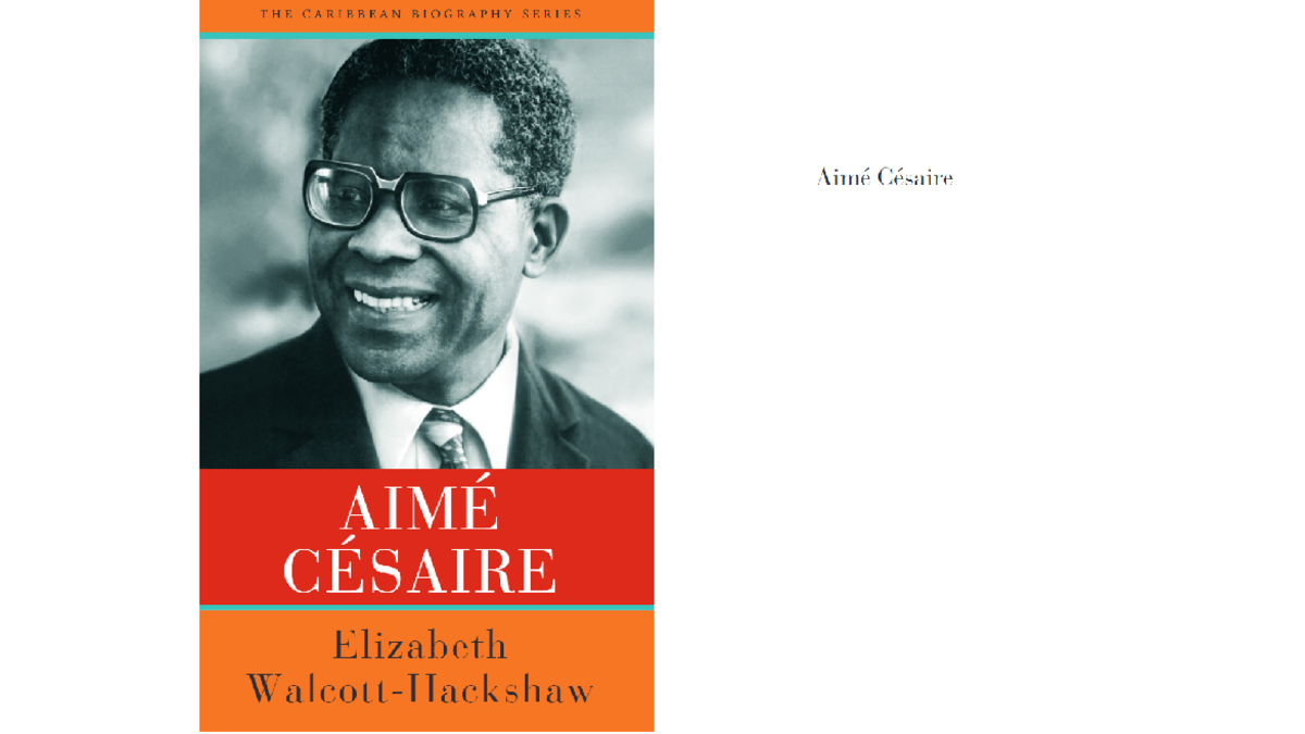Aimé Césaire by Elizabeth Walcott Hackshaw - Caribbean Civilization ...