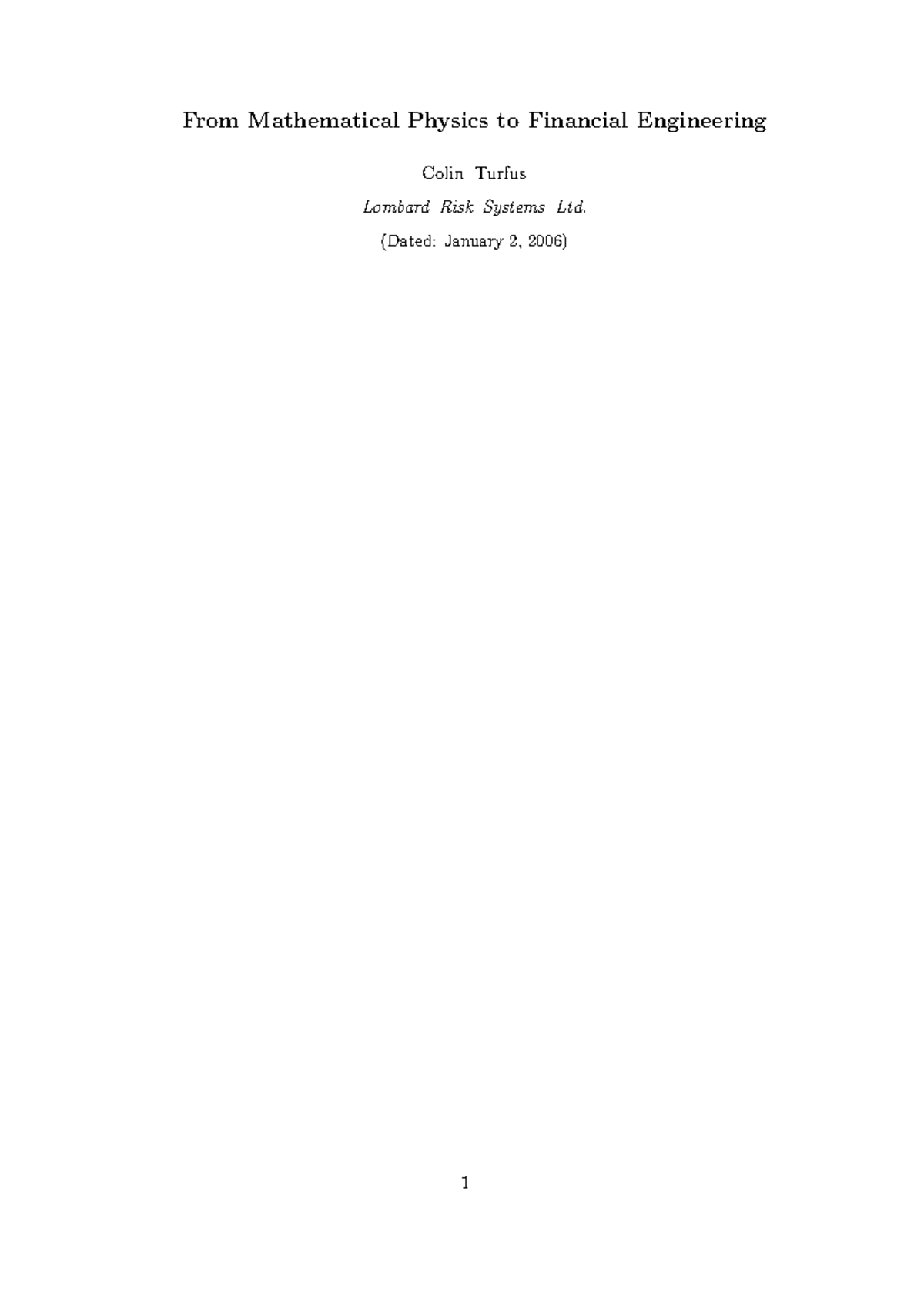 From Mathematical Physics to Financial Engineering - (Dated: January 2 ...