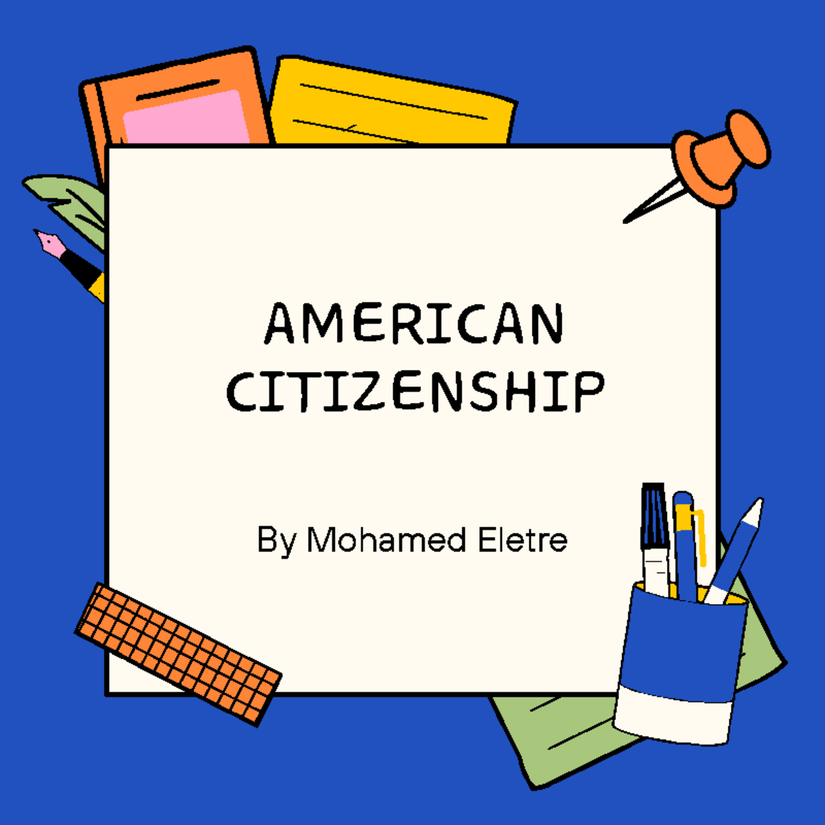 American Citizenship - This is an U.S governemnt assignemnt - AMERICAN ...