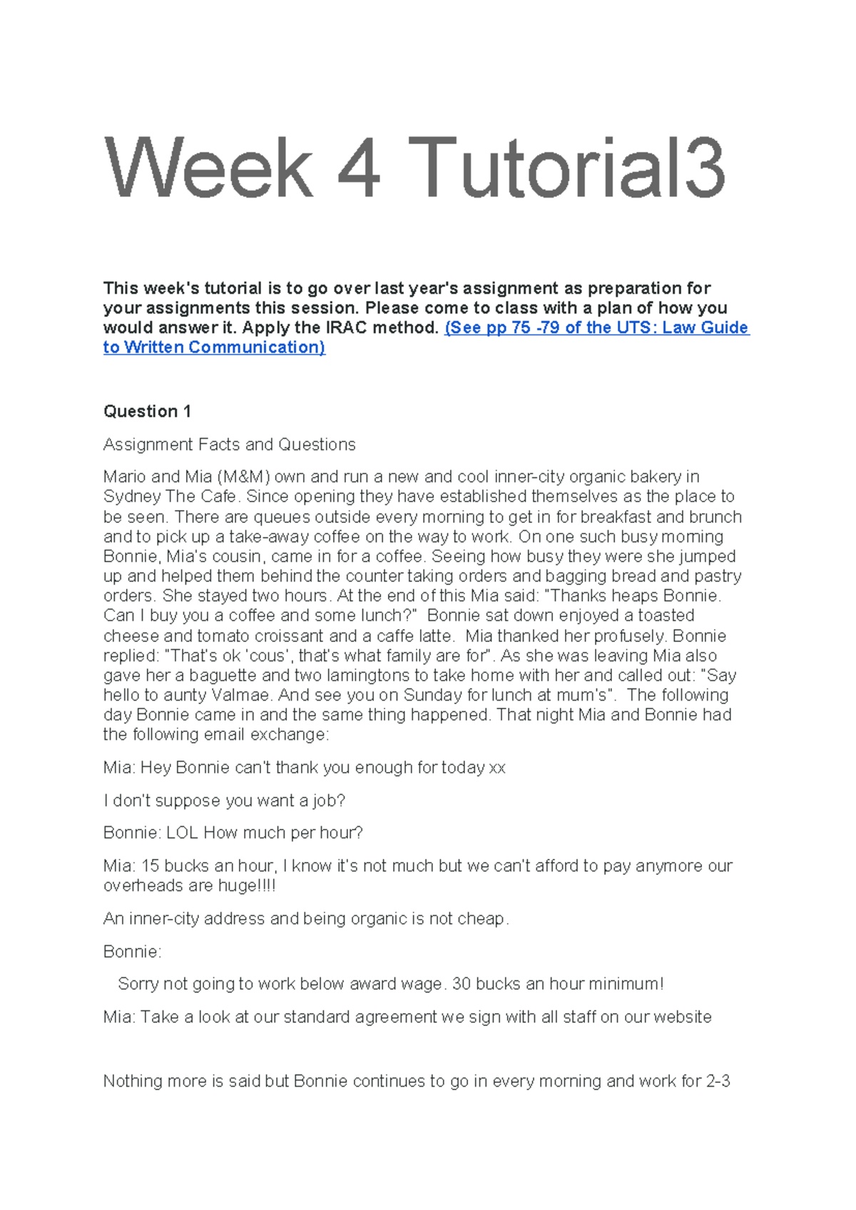 Week 4 Tutorial 3 - Notes - Week 4 Tutorial This week's tutorial is to ...