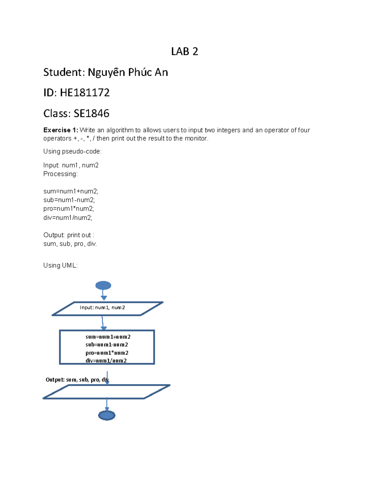 LAB 2 - bruh - LAB 2 Student: Nguyễễn Phúc An ID: HE Class: SE Exercise 1: Write an algorithm to ...
