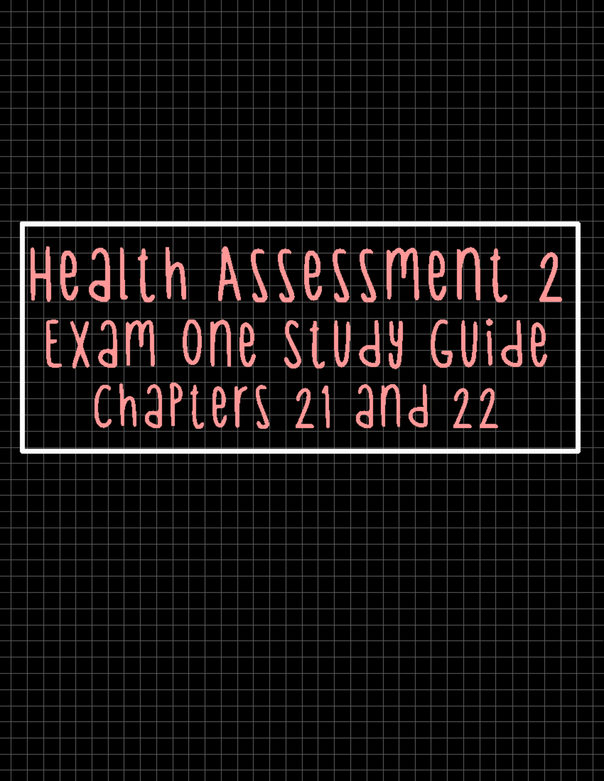 Exam 1 Study Guide HA2 - Health Assessment 2 Exam one Study Guide ...