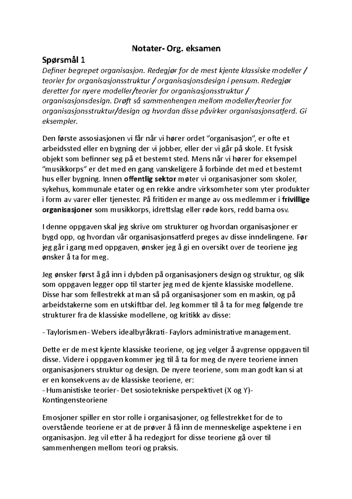 Notater eksamen - Sammendrag Psykologi, organisasjon og ledelse - Notater- Org. eksamen Spørsmål ...