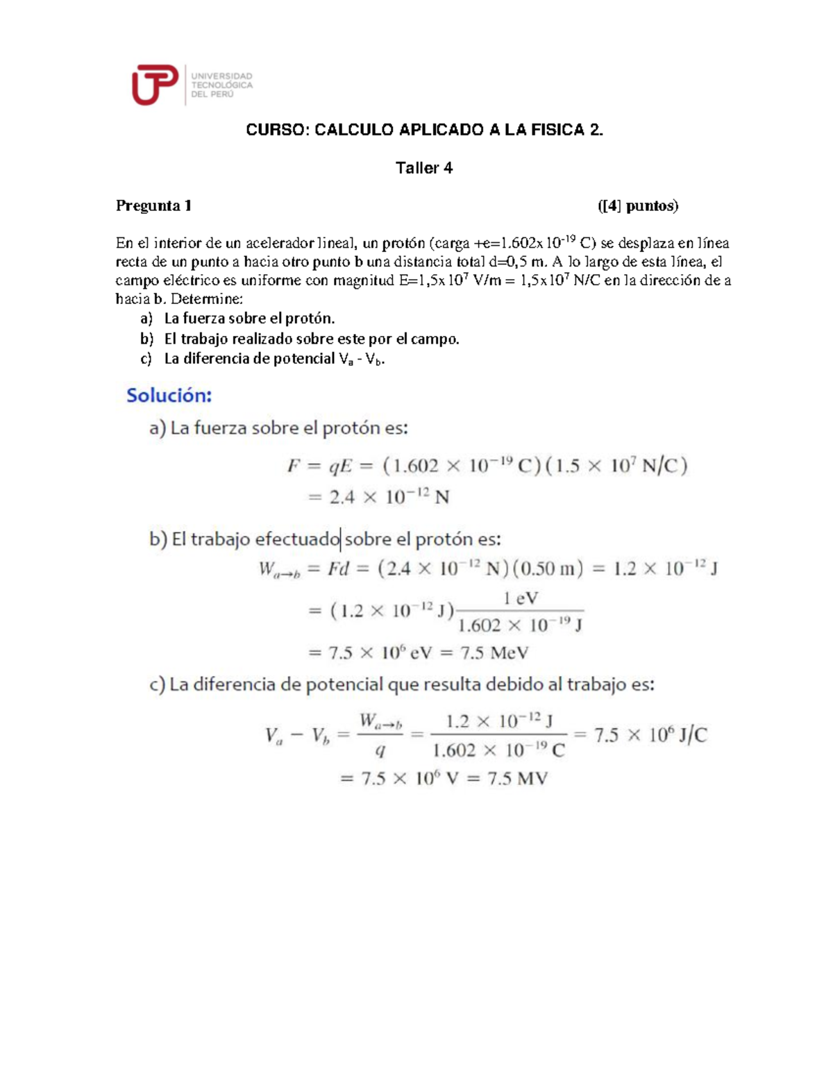 Sol Taller 4-2020CAF02 - Warning: TT: undefined function: 32 CURSO: CALCULO APLICADO A LA FISICA ...