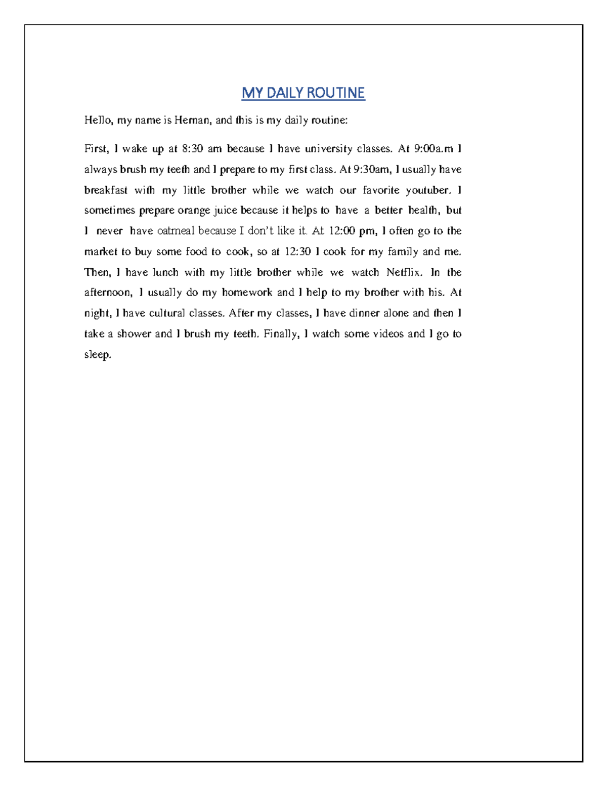 MY Daily Routine. Hernan Narvaez - MY DAILY ROUTINE Hello, my name is ...