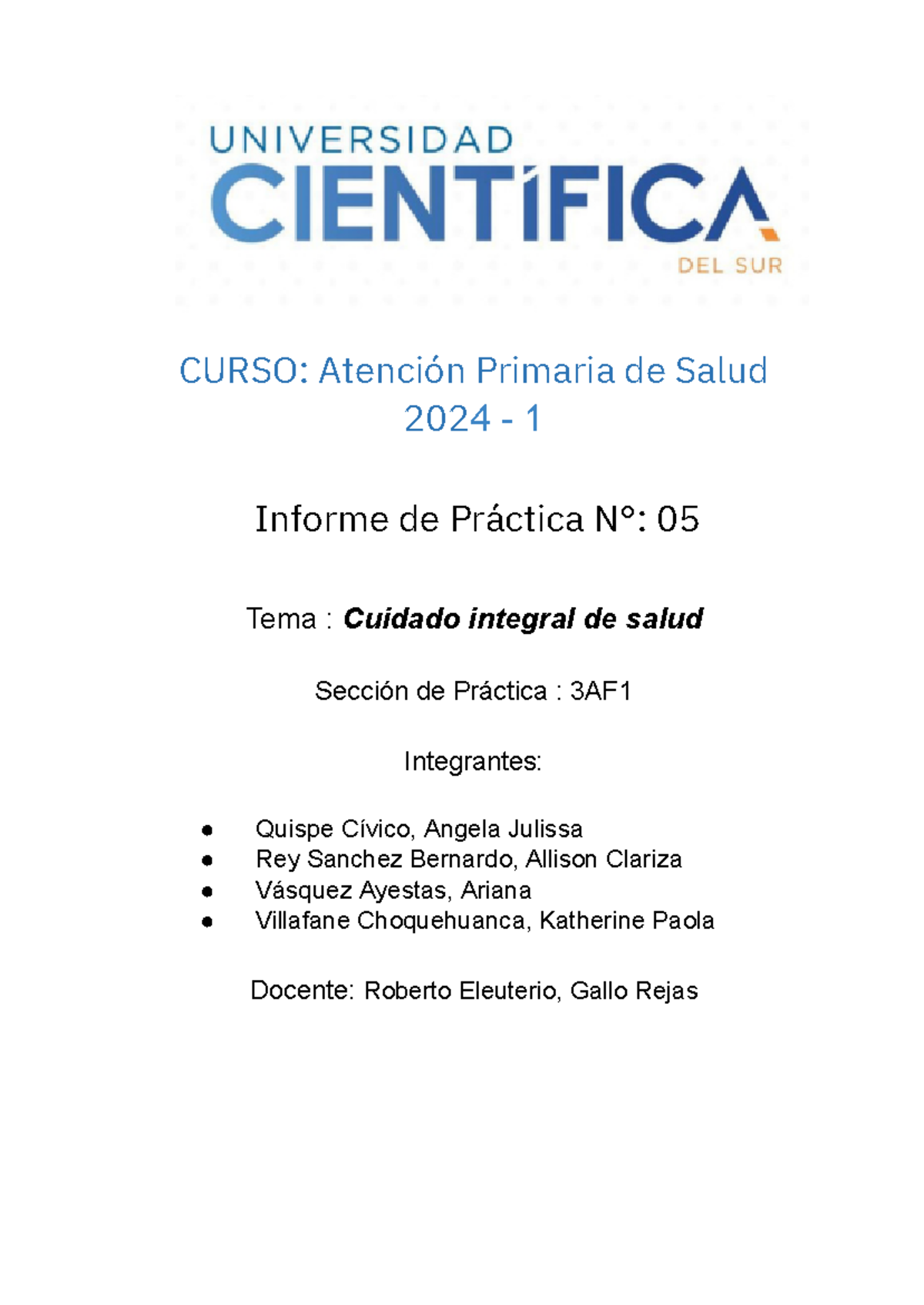 Informe 5 APS - CURSO: Atención Primaria de Salud 202 4 - 1 Informe de Práctica N°: 05 Tema ...