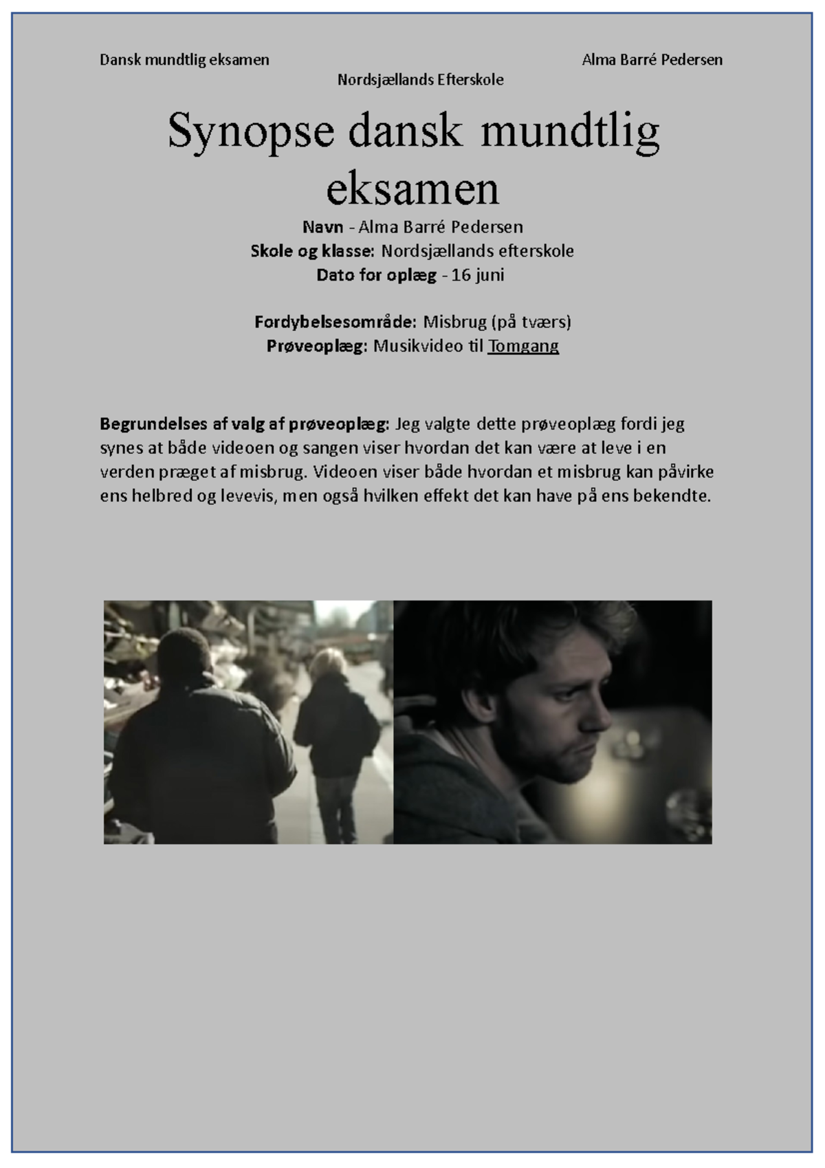 Synopse Tomgang - Dansk mundtlig eksamen Alma Barré Pedersen ...