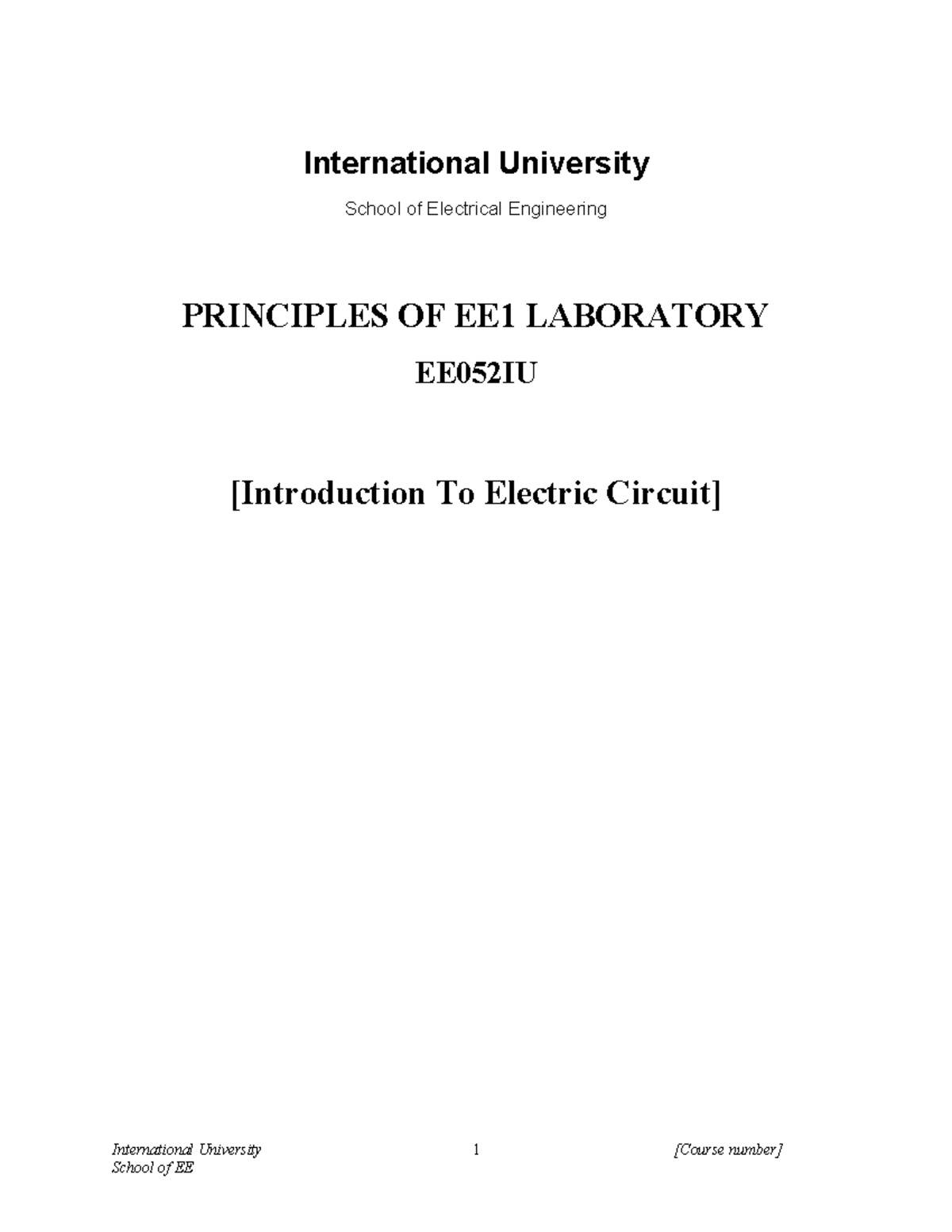 Lab report 1 - International University School of Electrical Engineering PRINCIPLES OF EE1 - Studocu