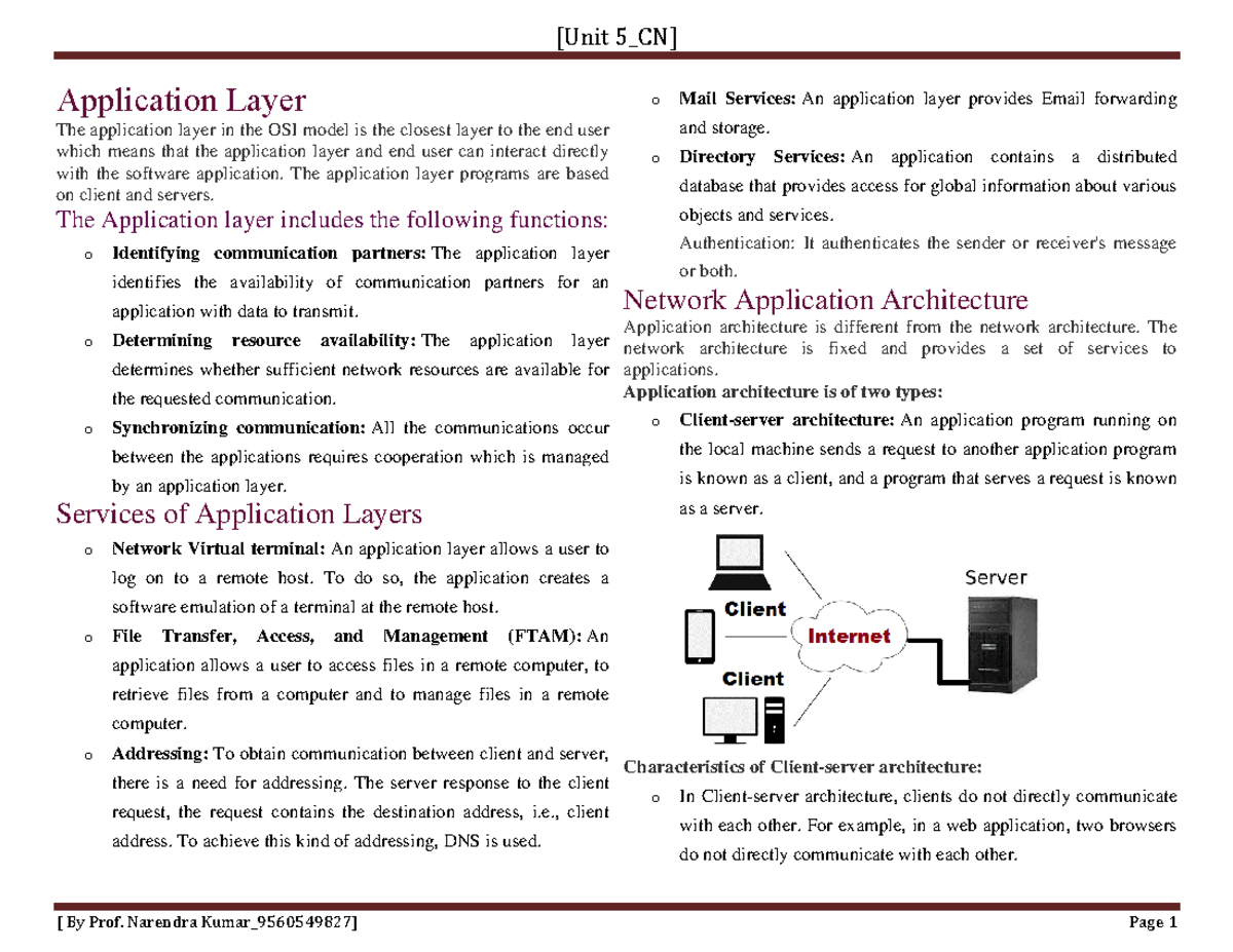 Unit 5 - Application Layer The application layer in the OSI model is the closest layer to the ...