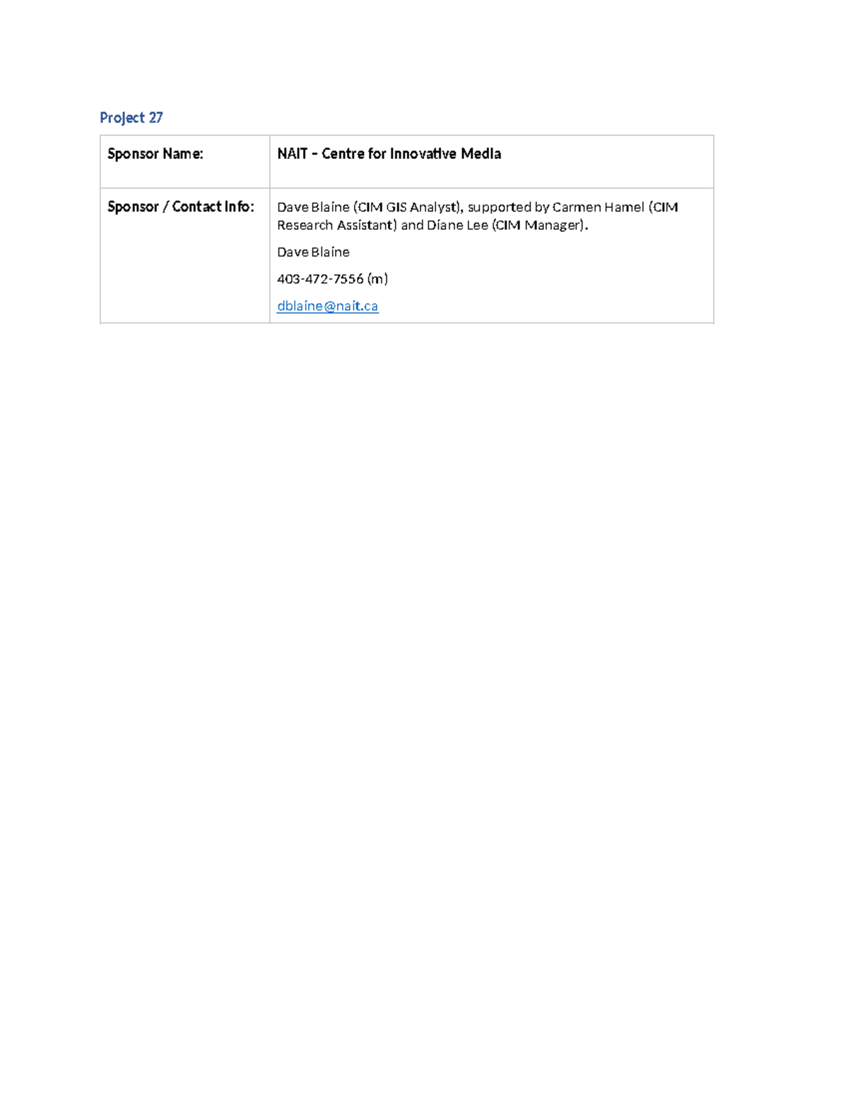 Group 27 - Project 27 Sponsor Name: NAIT – Centre for Innovative Media ...