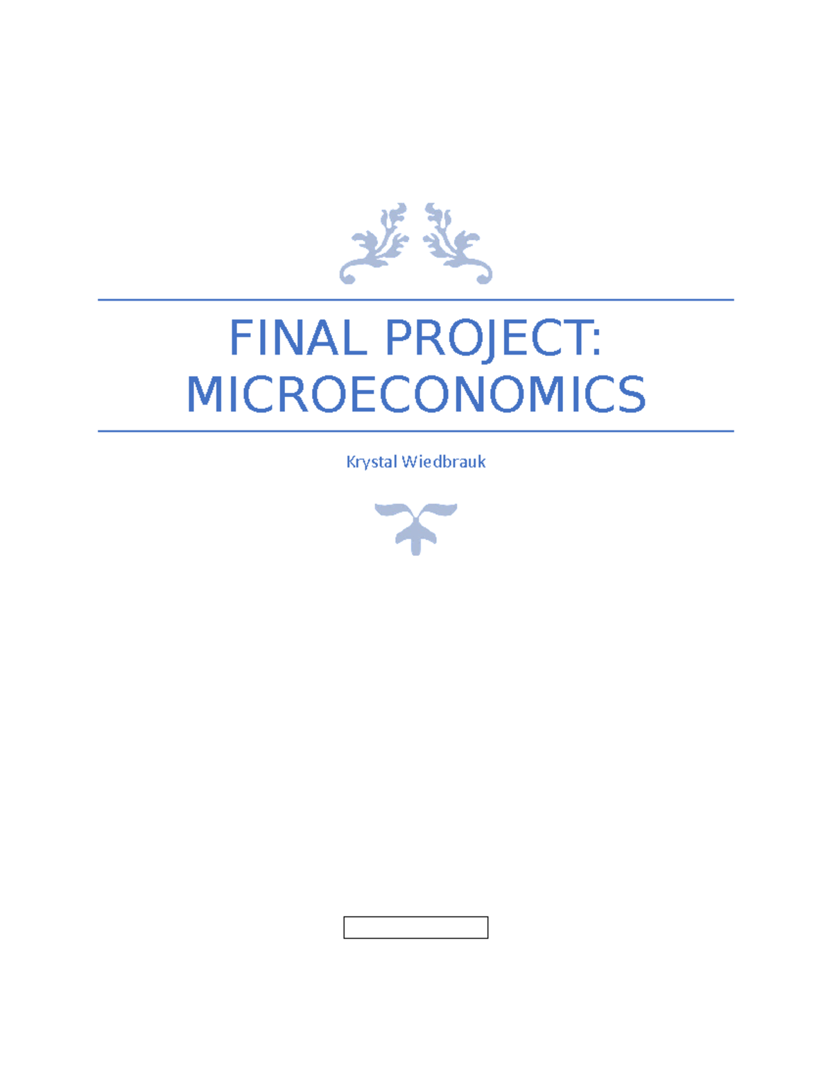 Final Project Economics - FINAL PROJECT: MICROECONOMICS Krystal ...