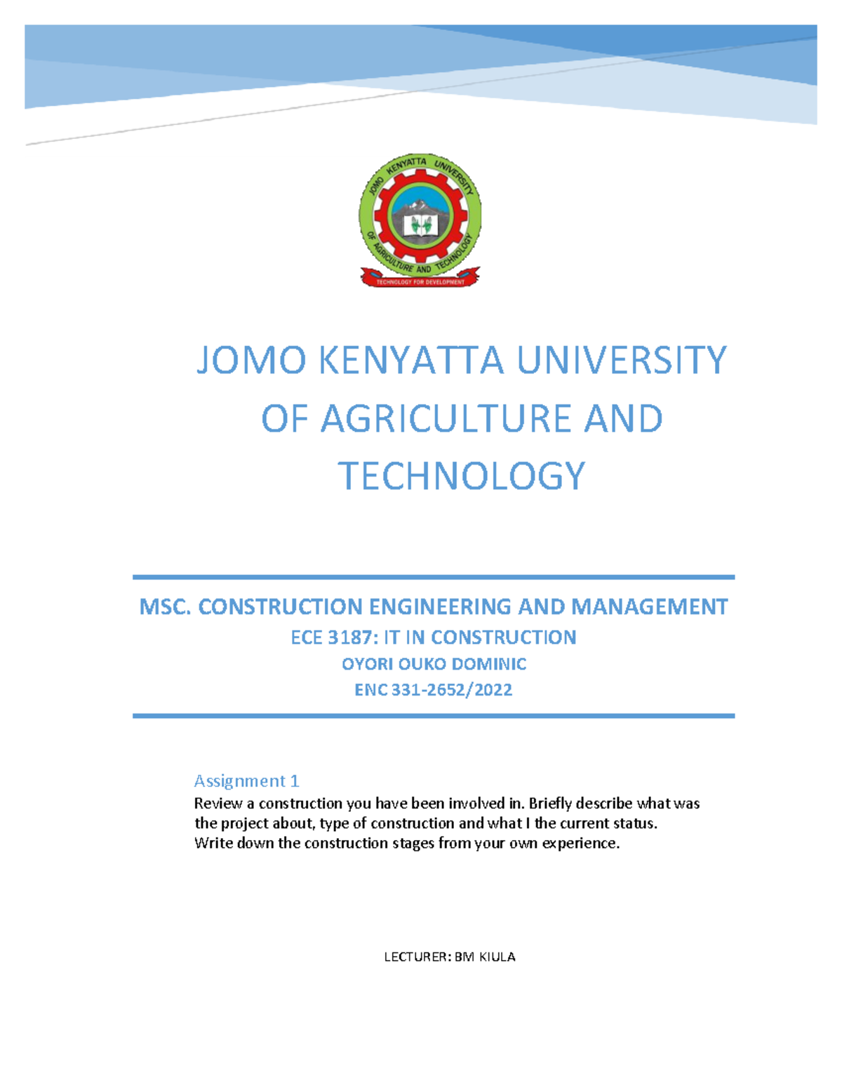 Assign IT in Construction - JOMO KENYATTA UNIVERSITY OF AGRICULTURE AND TECHNOLOGY Assignment 1 ...