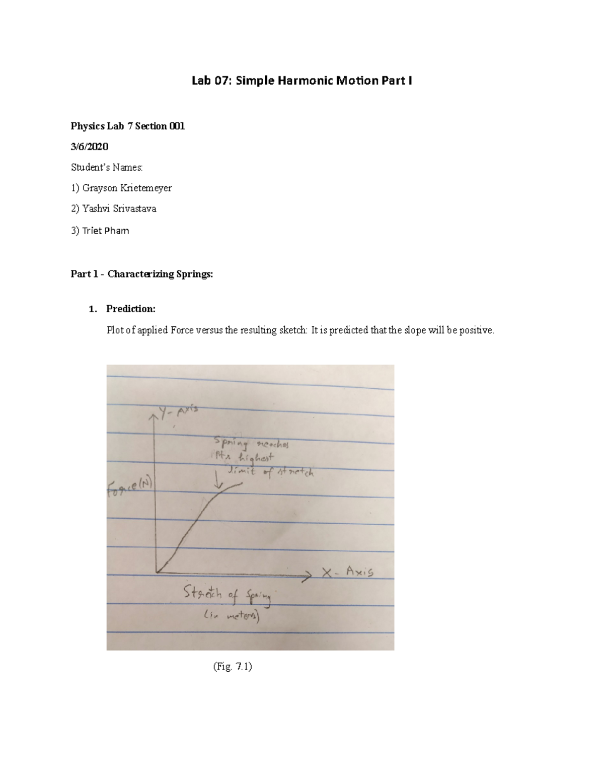 Lab Record 7 - Lab 7 report - Lab 07: Simple Harmonic Motion Part I Physics Lab 7 Section 001 3 ...