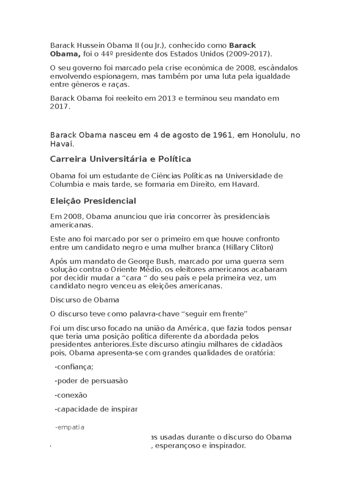 Barack Hussein Obama II - ), conhecido como Barack Obama, foi o 44º ...