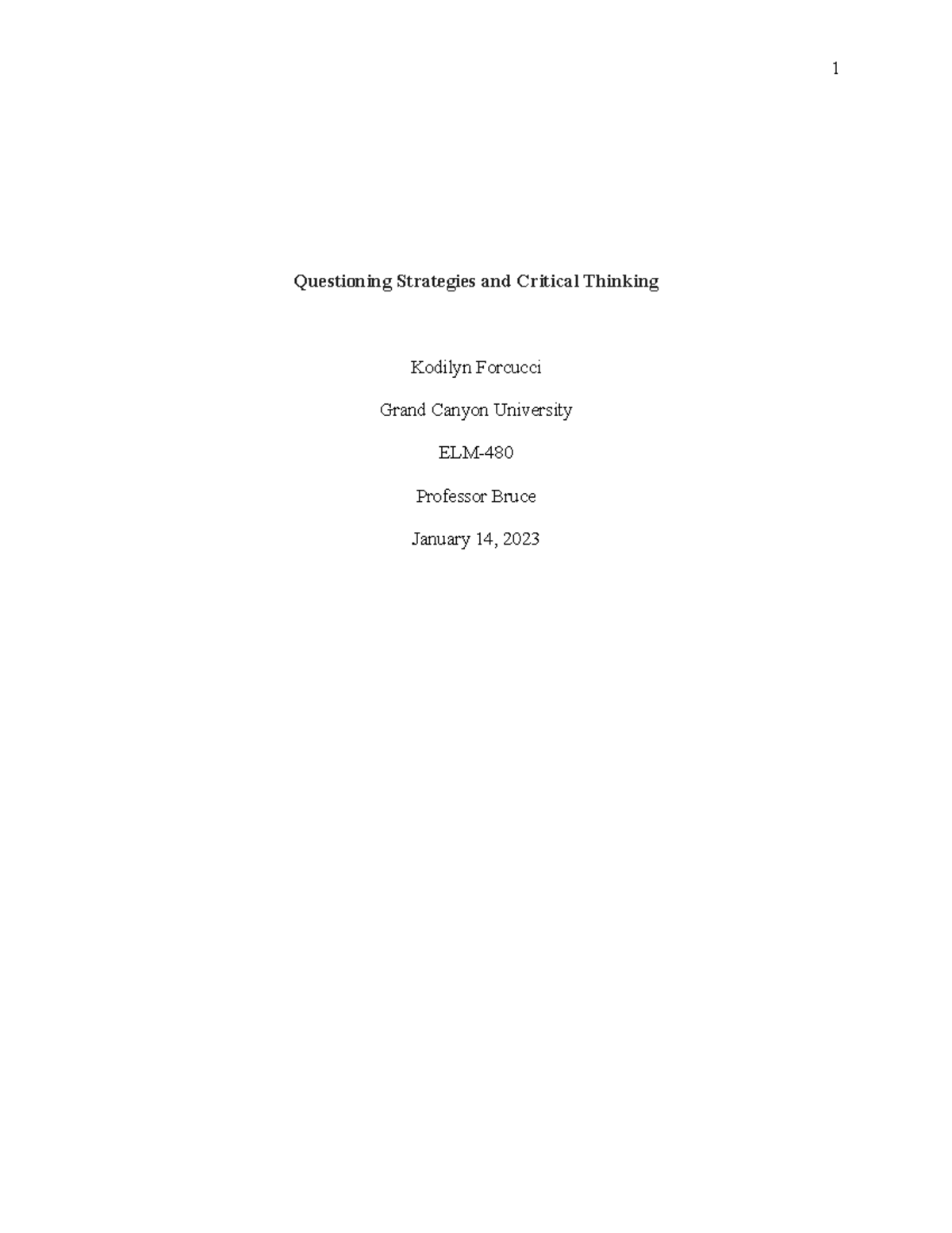 Week 8 assignment - week 8 lesson - Questioning Strategies and Critical ...