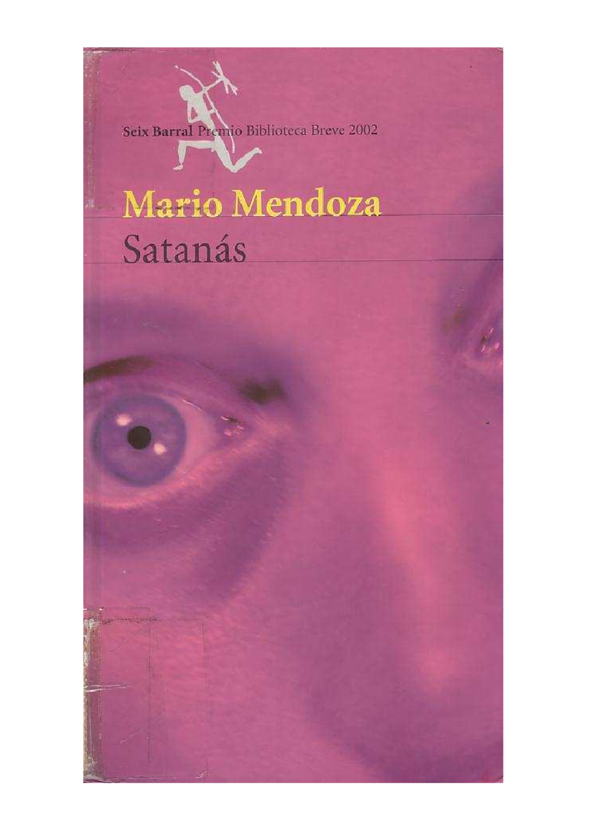 Mario Mendoza - Satanas (Spanish Edition)-Editorial Seix Barral (2002 ...