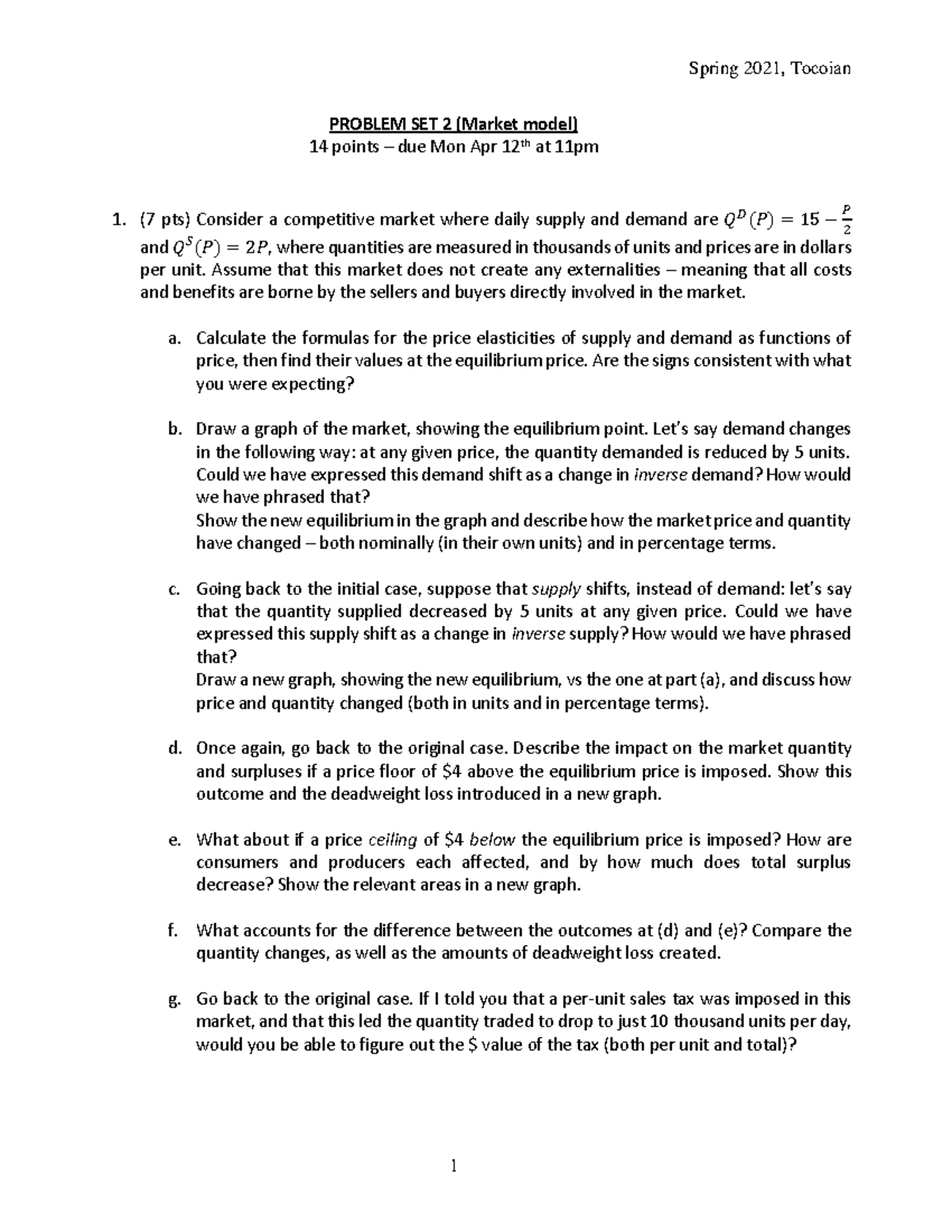 PS2 - Problem Set 2 - Spring 2021, Tocoian 1 PROBLEM SET 2 (Market model) 14 points – due Mon ...