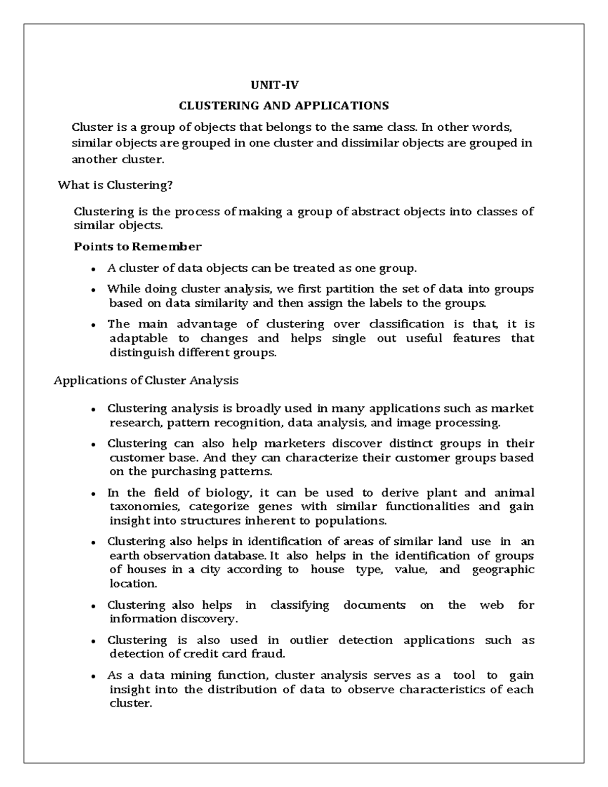 DMUnit - 4 - UNIT-IV CLUSTERING AND APPLICATIONS Cluster is a group of objects that belongs to ...