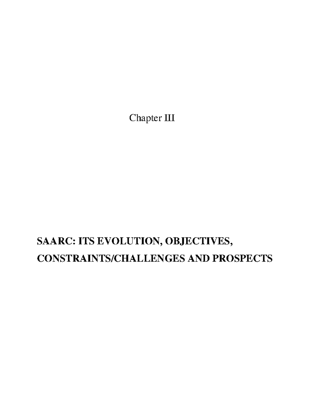 Saarc - Chapter III SAARC: ITS EVOLUTION, OBJECTIVES, CONSTRAINTS ...
